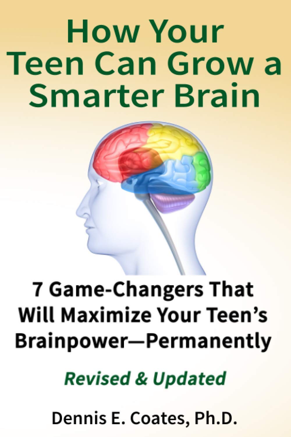 How Your Teen Can Grow a Smarter Brain: 7 Game-Changers That Will ...