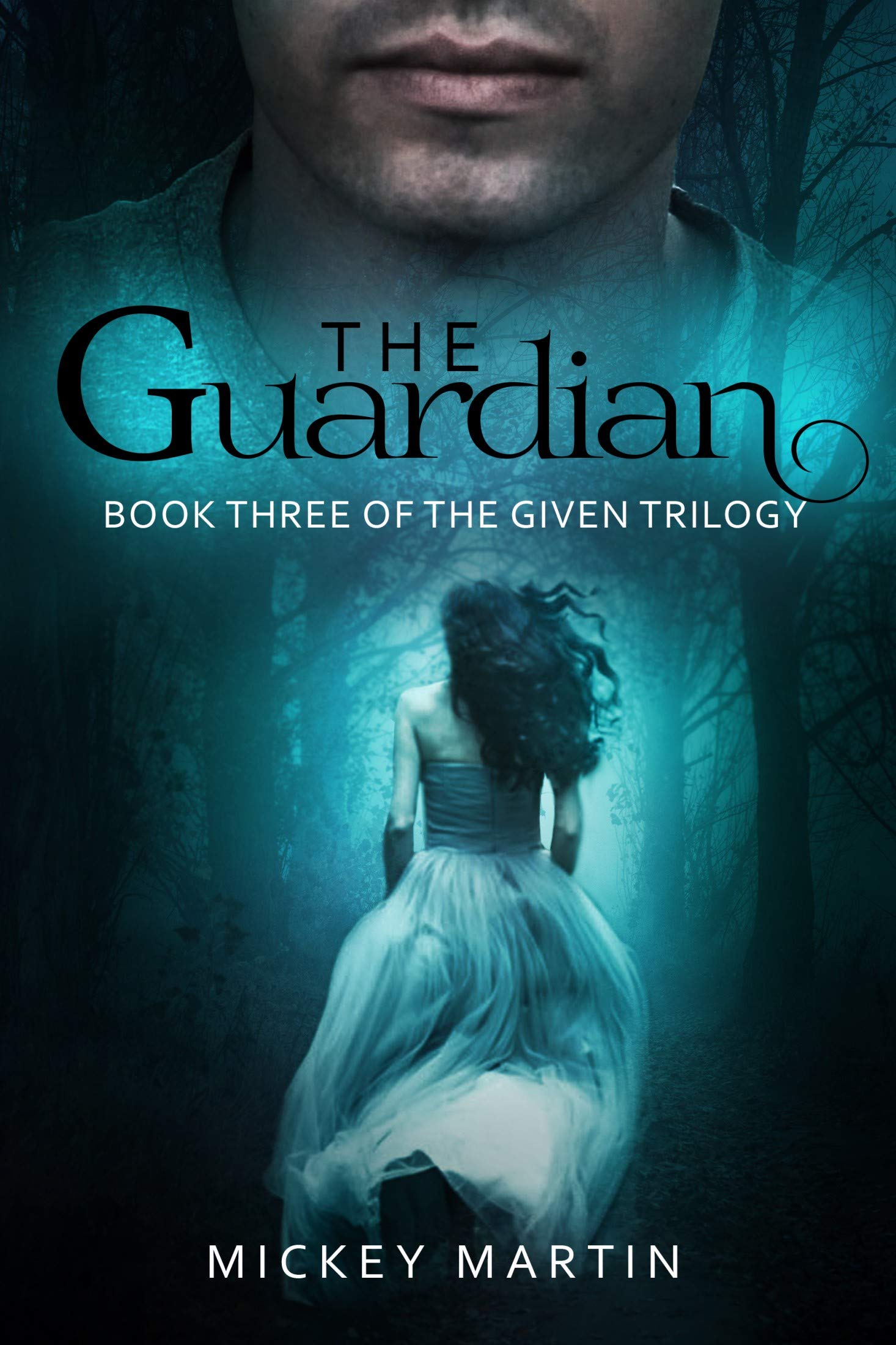 The Guardian (The Given Trilogy Book 3) by Mickey Martin | Goodreads