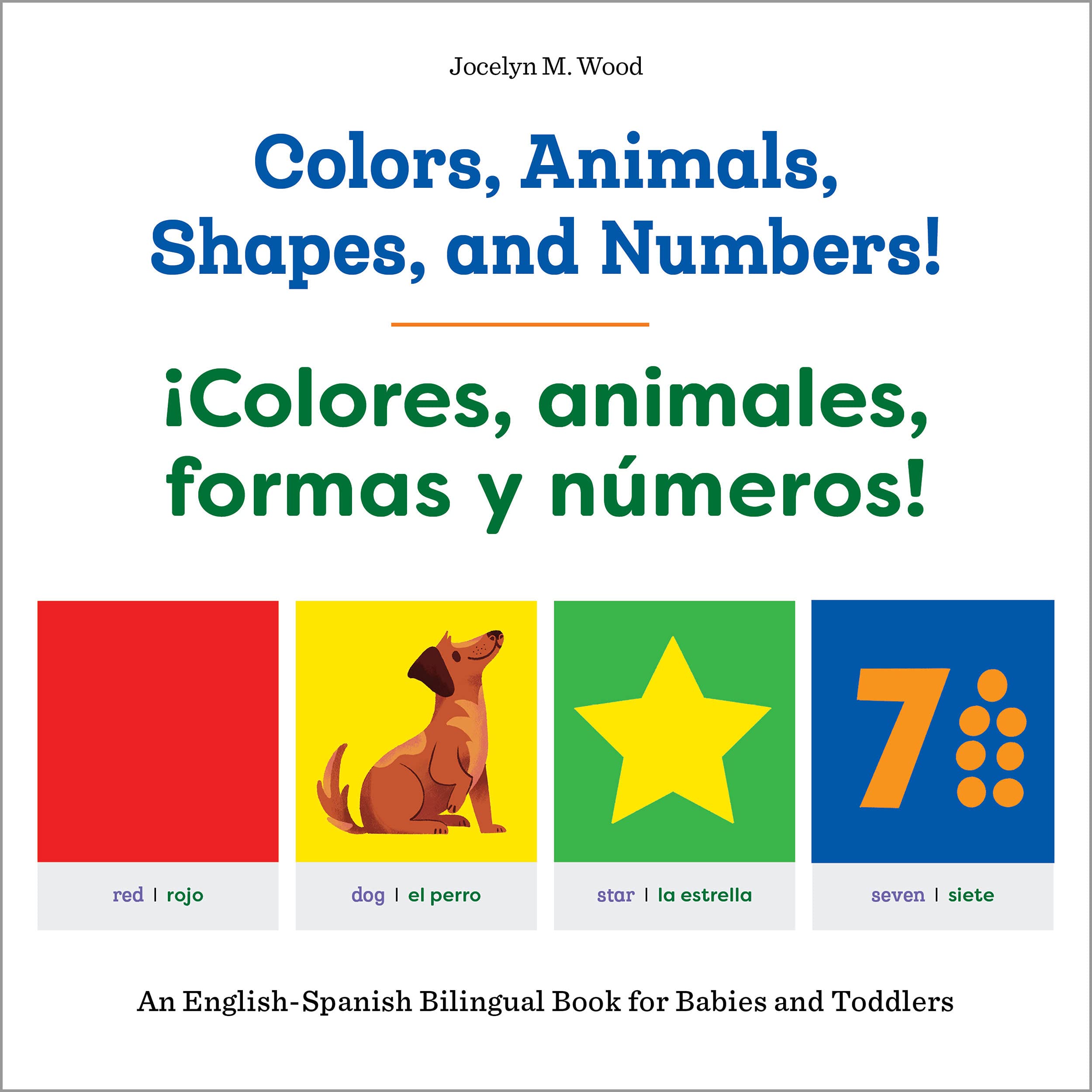 Colors, Animals, Shapes, and Numbers! / ¡Colores, animales, formas y ...