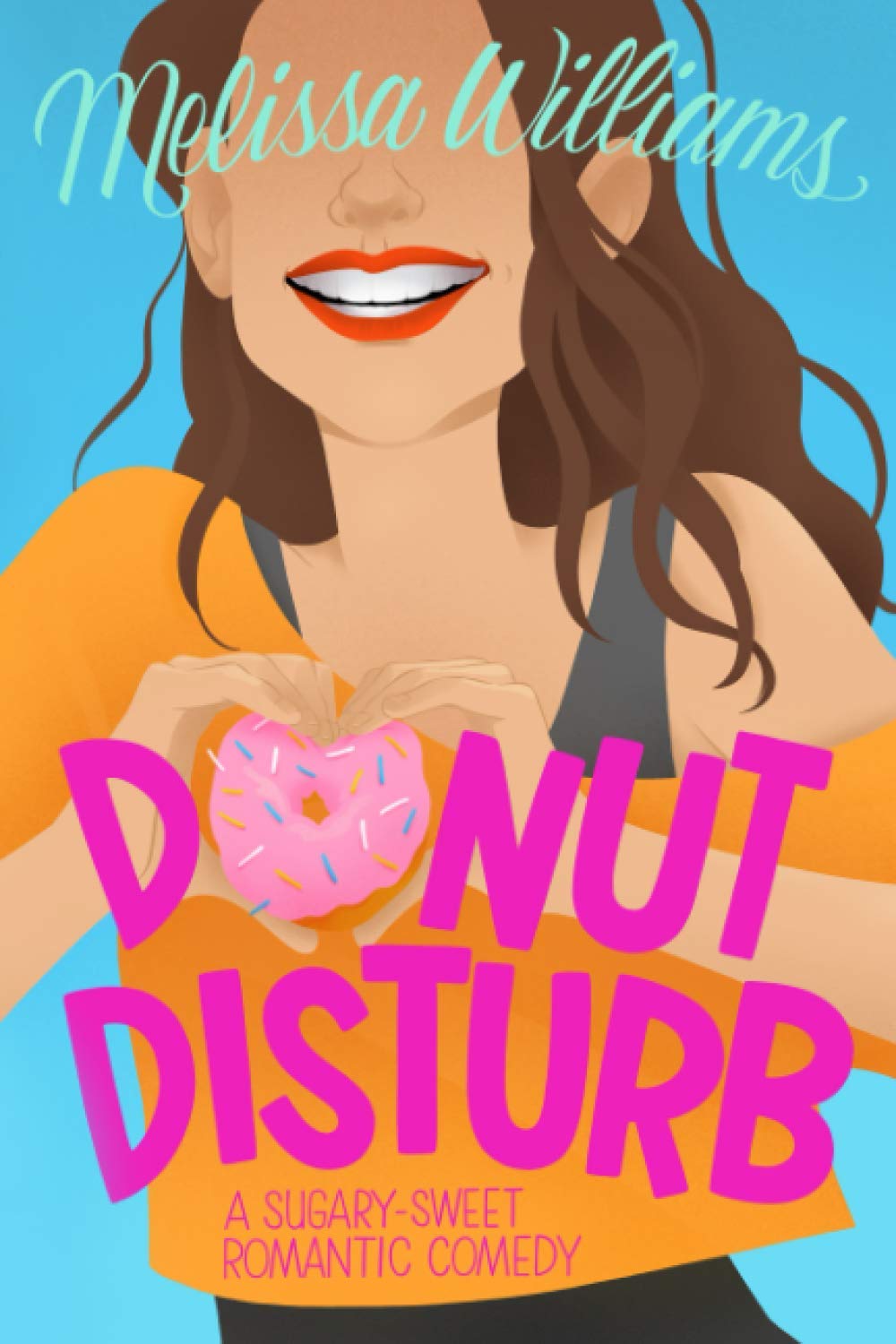 Donut Disturb by Melissa Williams | Goodreads