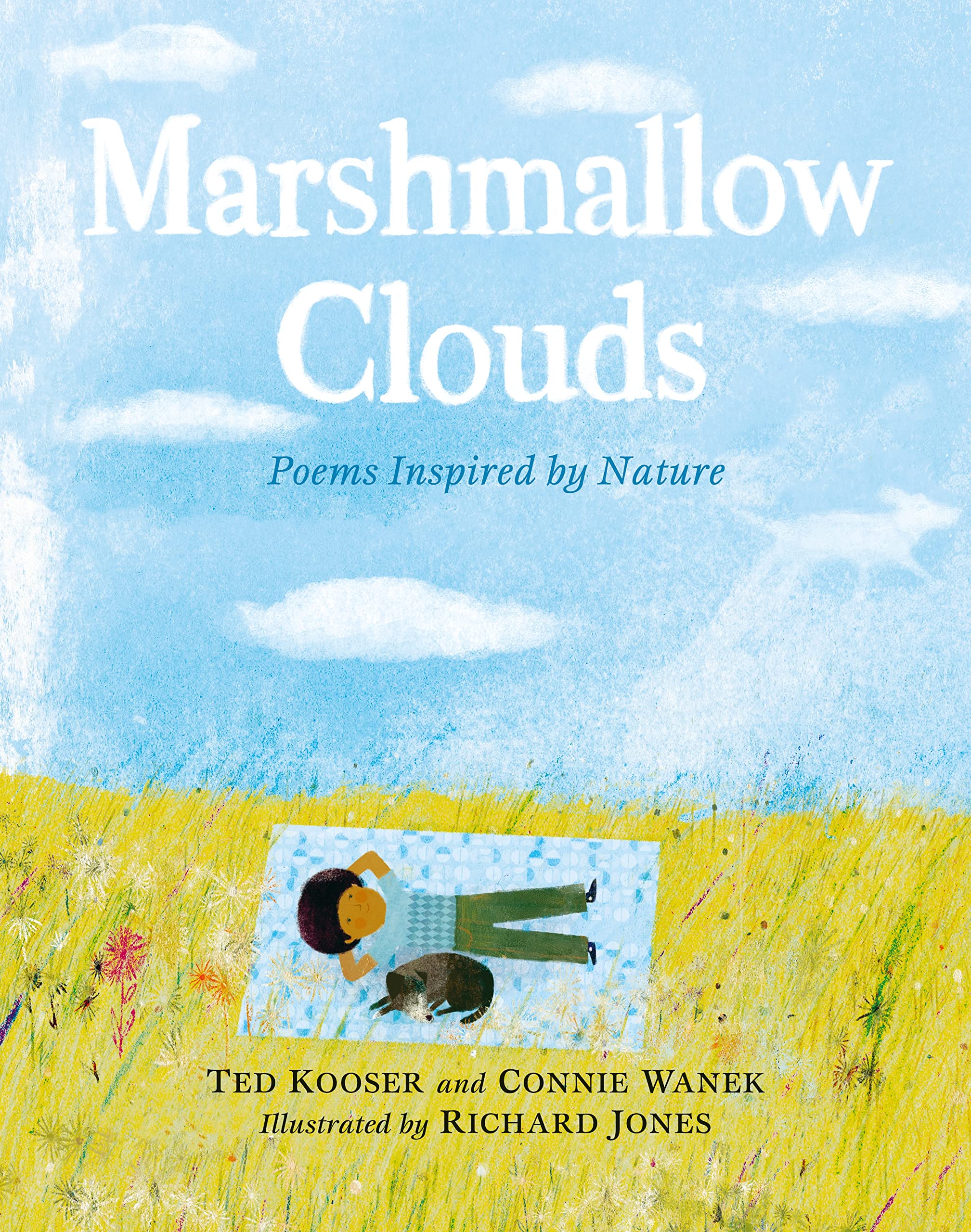Marshmallow Clouds: Poems Inspired by Nature by Connie Wanek | Goodreads