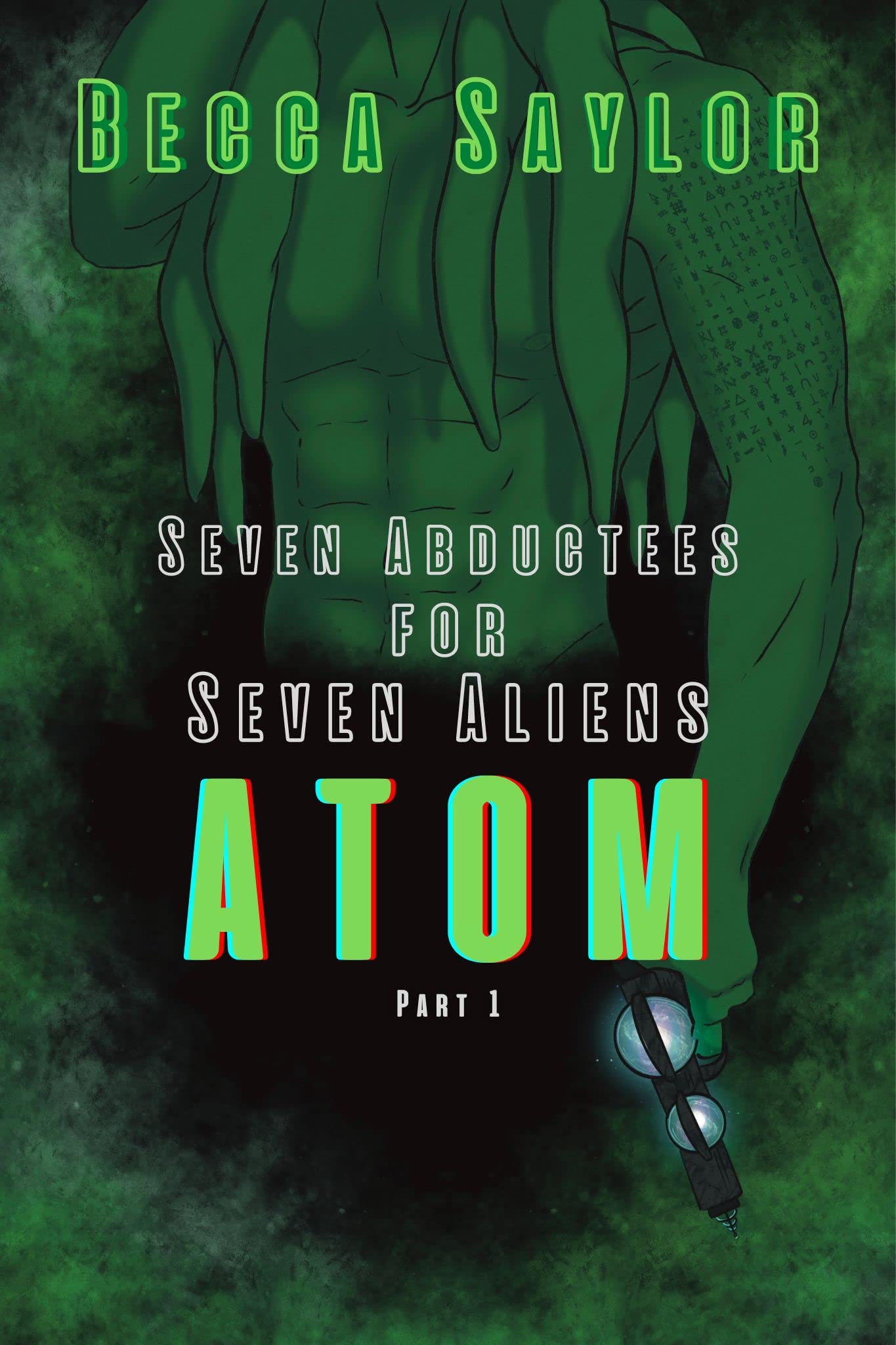 7AF7A: Atom: Seven Abductees for Seven Aliens by Becca Saylor | Goodreads