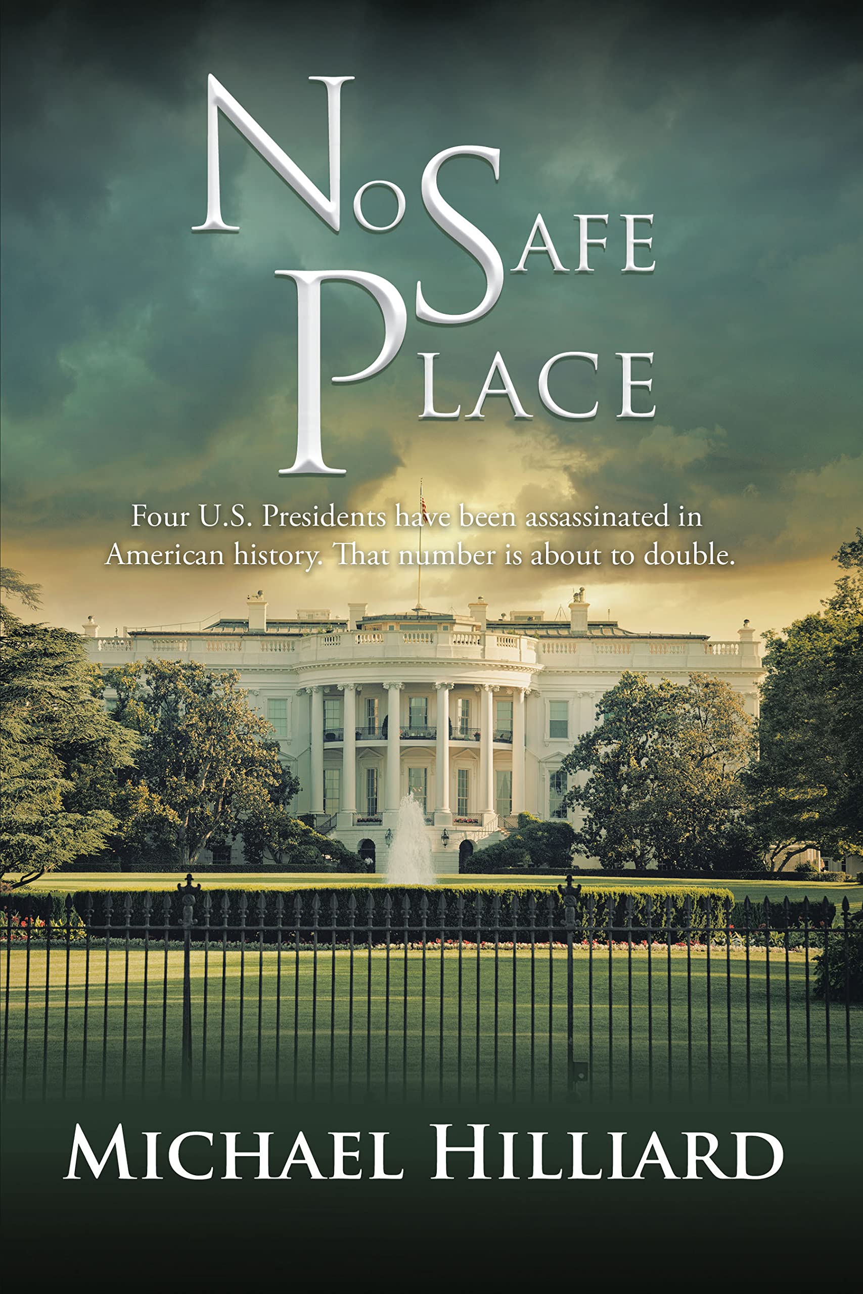 No Safe Place by Michael Hilliard | Goodreads