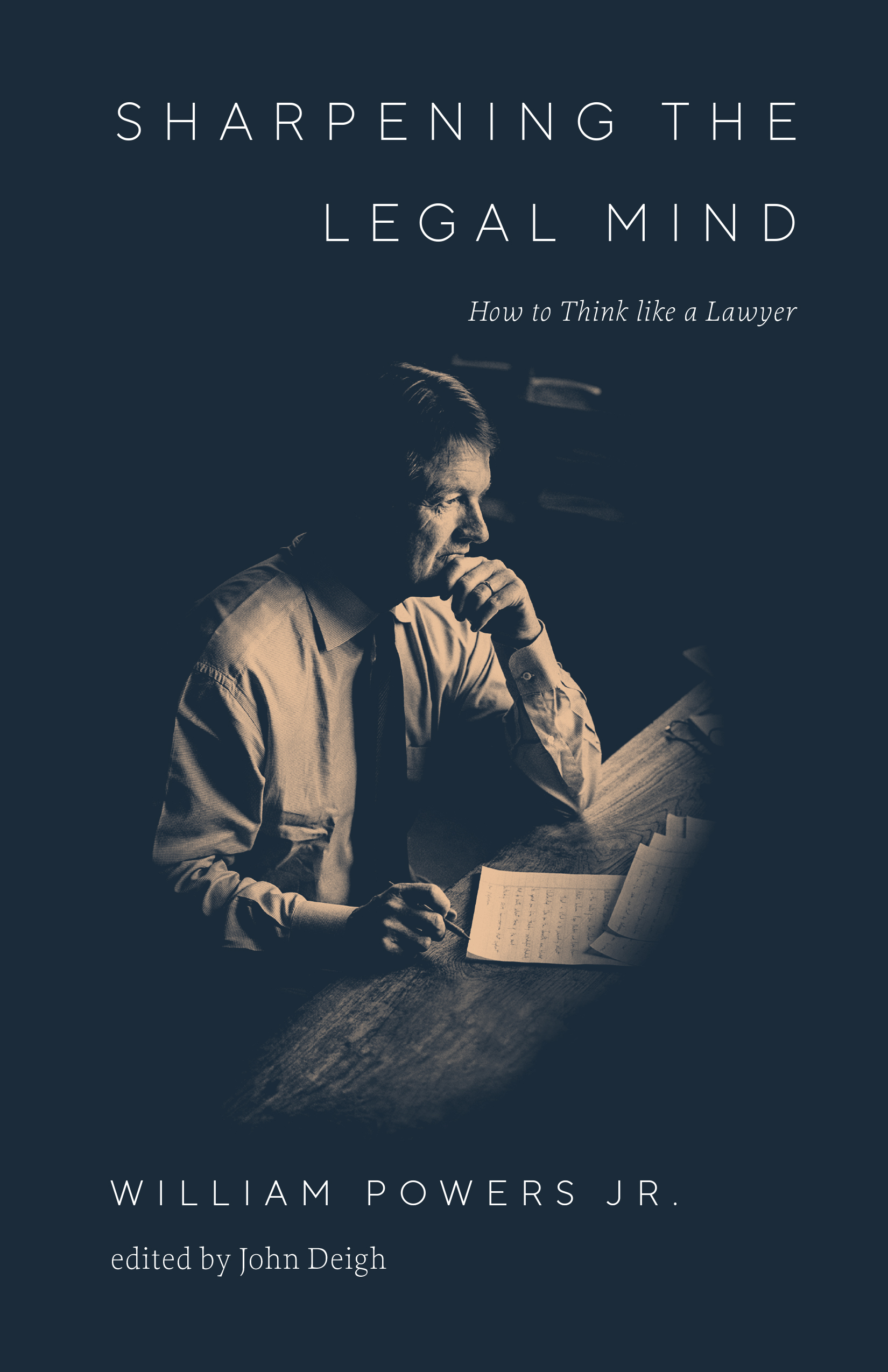 Sharpening the Legal Mind: How to Think Like a Lawyer by William Powers ...