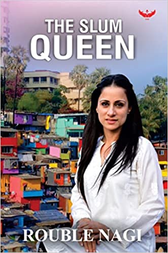 The Slum Queen by Rouble Nagi | Goodreads