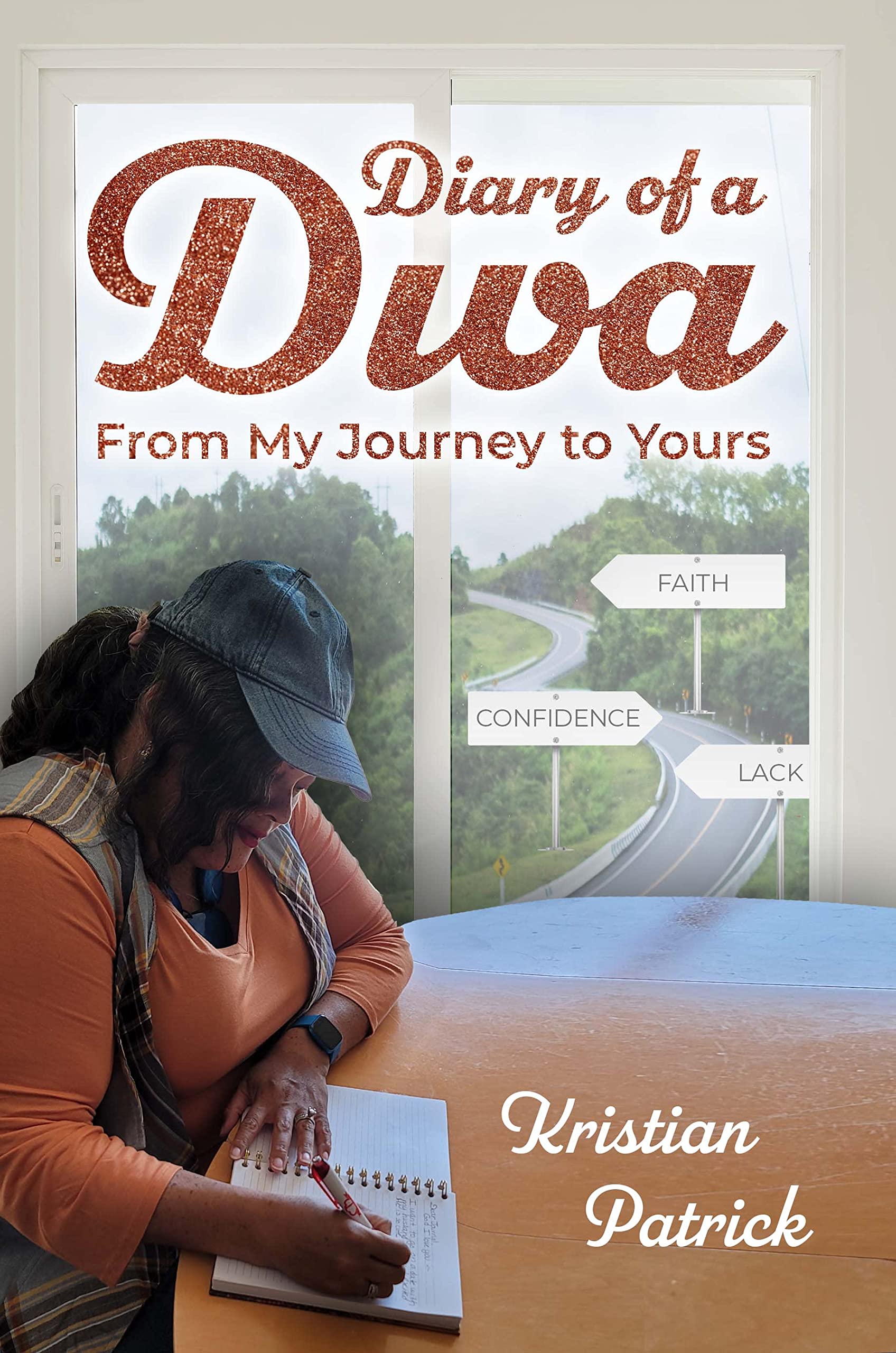 Diary of a Diva: From My Journey to Yours by Kristian Patrick | Goodreads