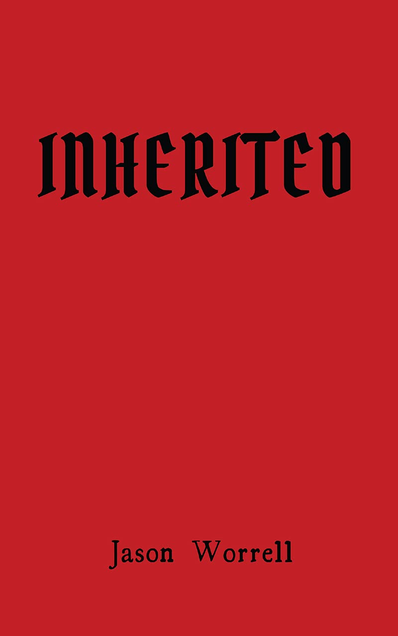 INHERITED by Jason Worrell | Goodreads