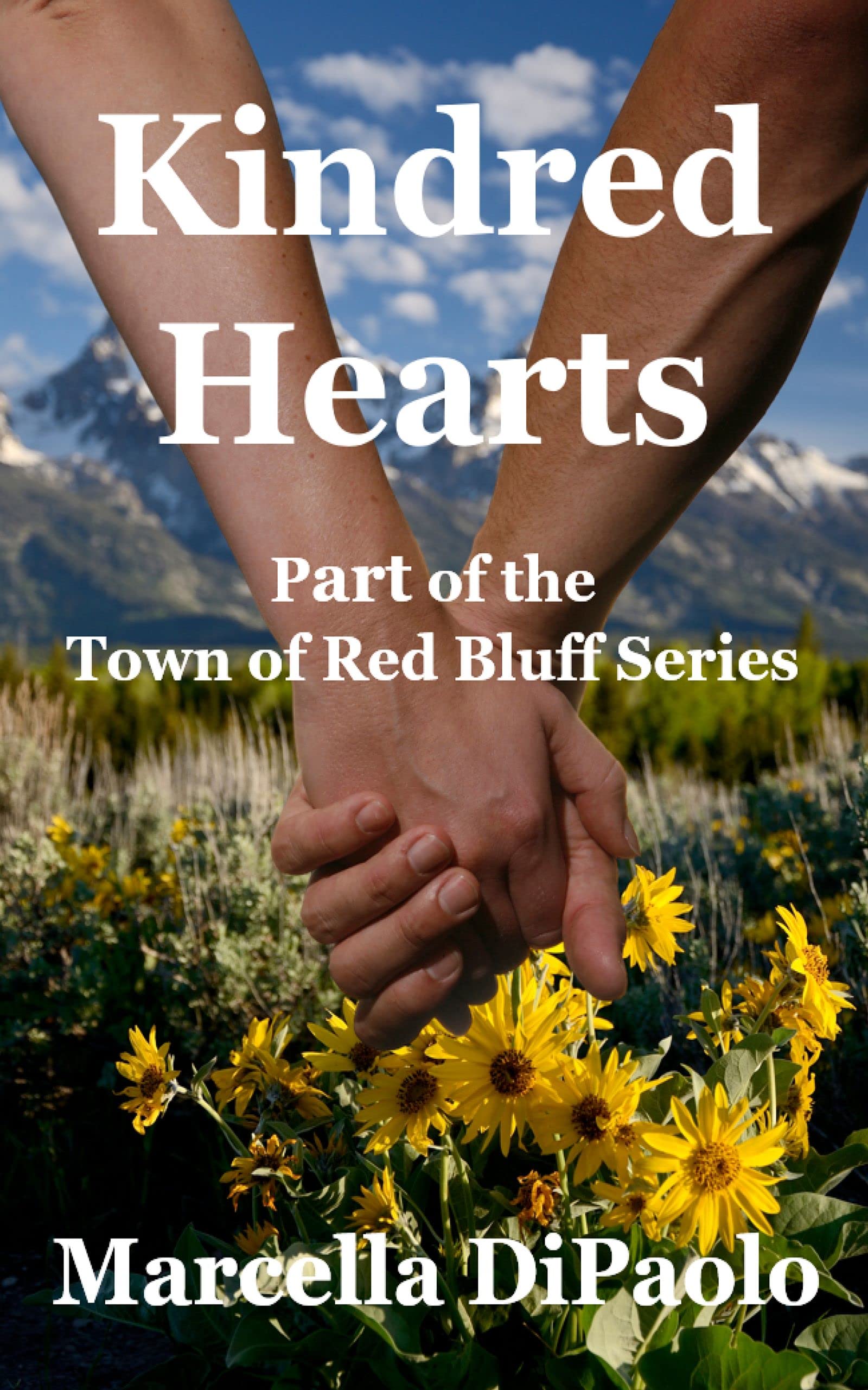 Kindred Hearts (Town of Red Bluff #1) by Marcella DiPaolo | Goodreads