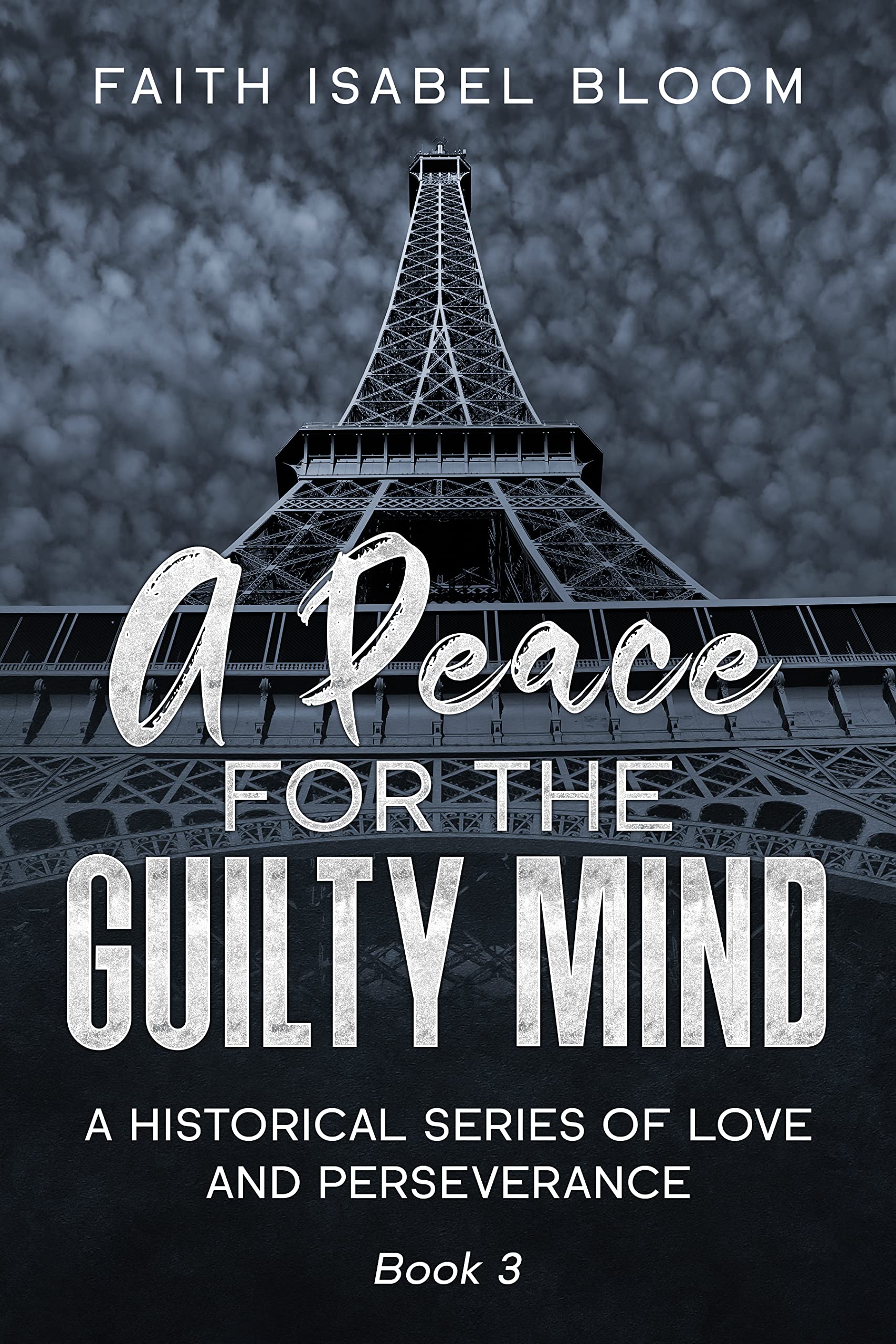 A Peace for the Guilty Mind by Faith Isabel Bloom | Goodreads