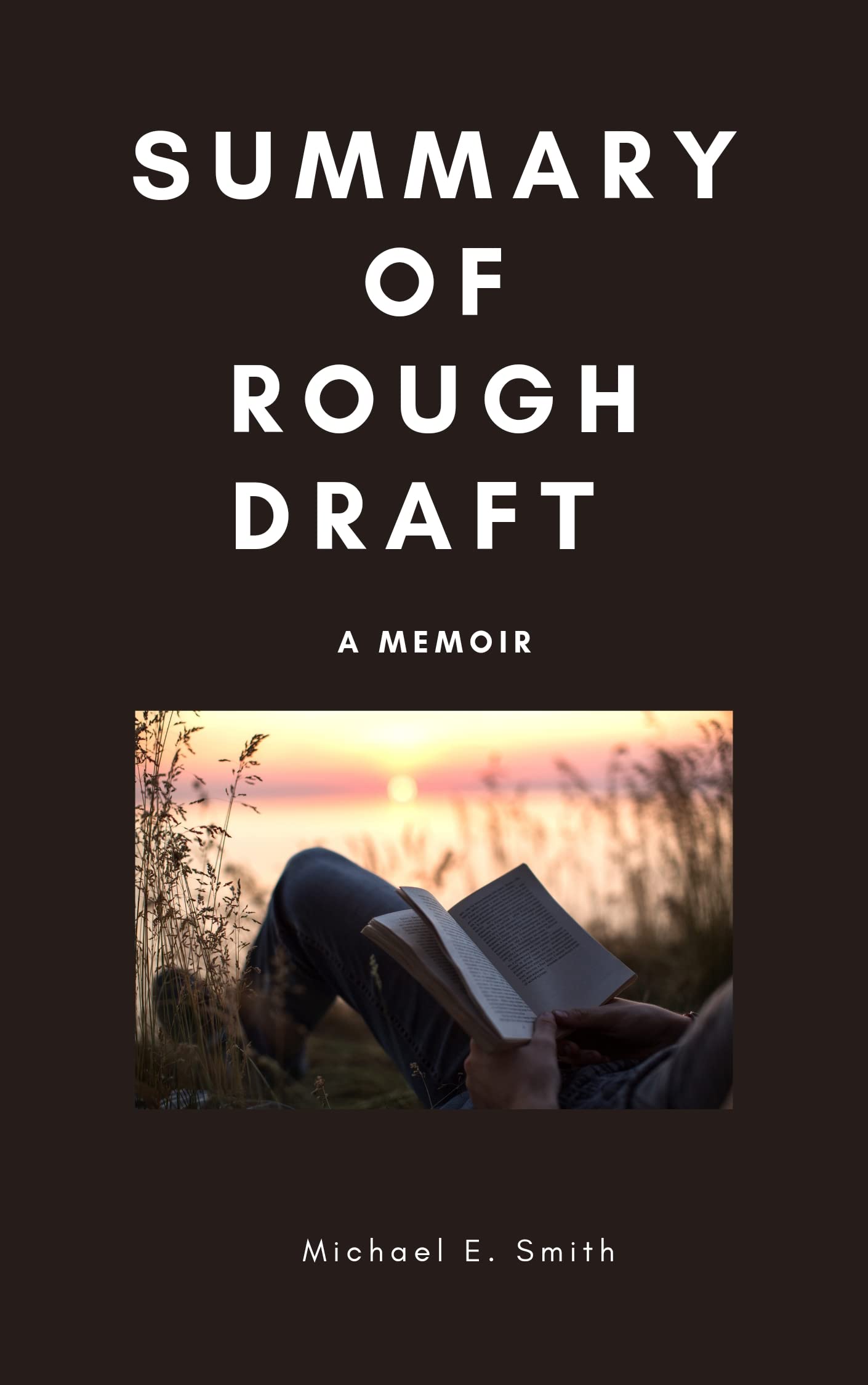 Summary of Rough Draft by Katy Tur: A memoir by Michael E. Smith ...
