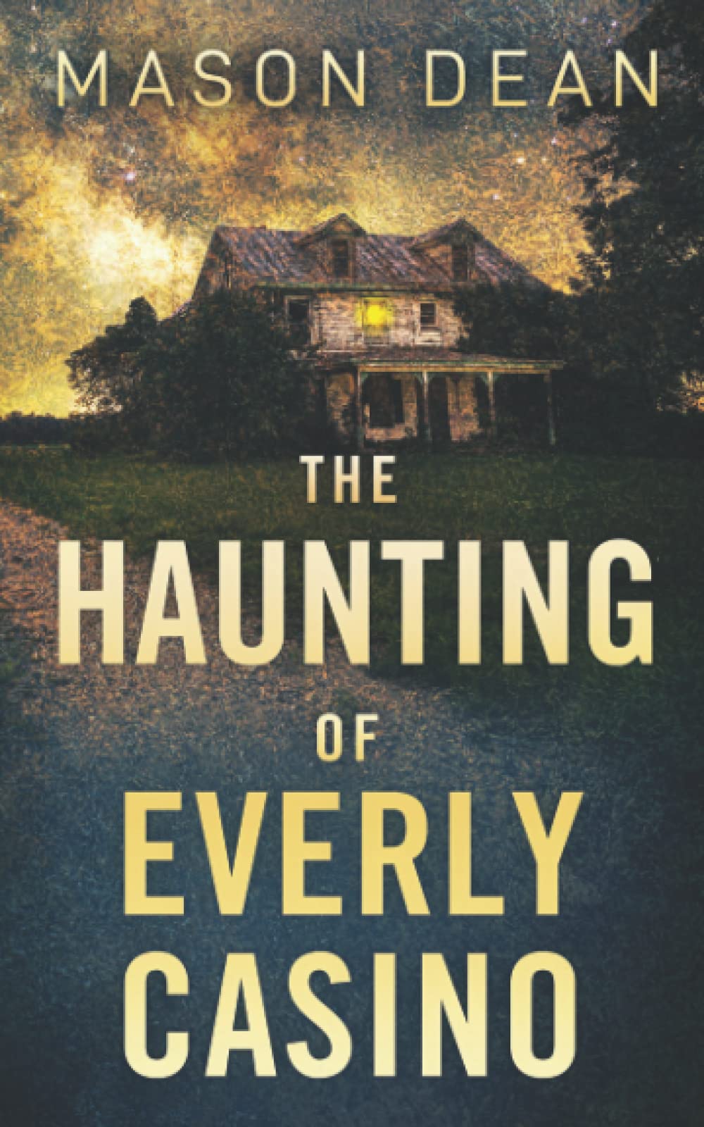 The Haunting of the Everly Casino by Mason Dean | Goodreads