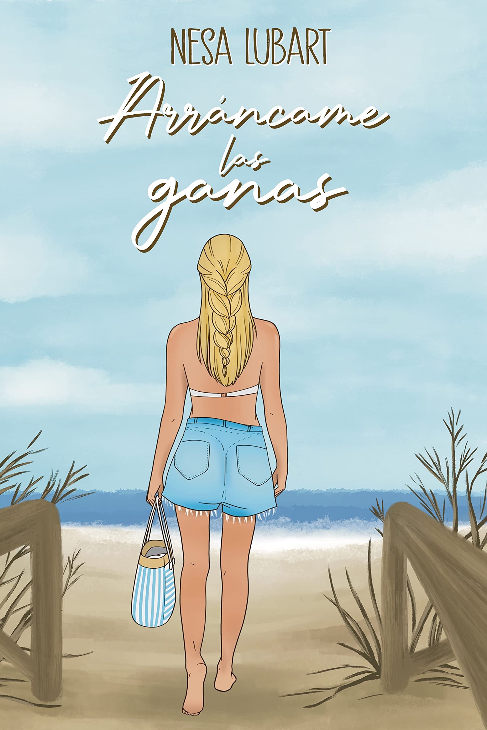 Arráncame las ganas (Spanish Edition) by NESA LUBART | Goodreads