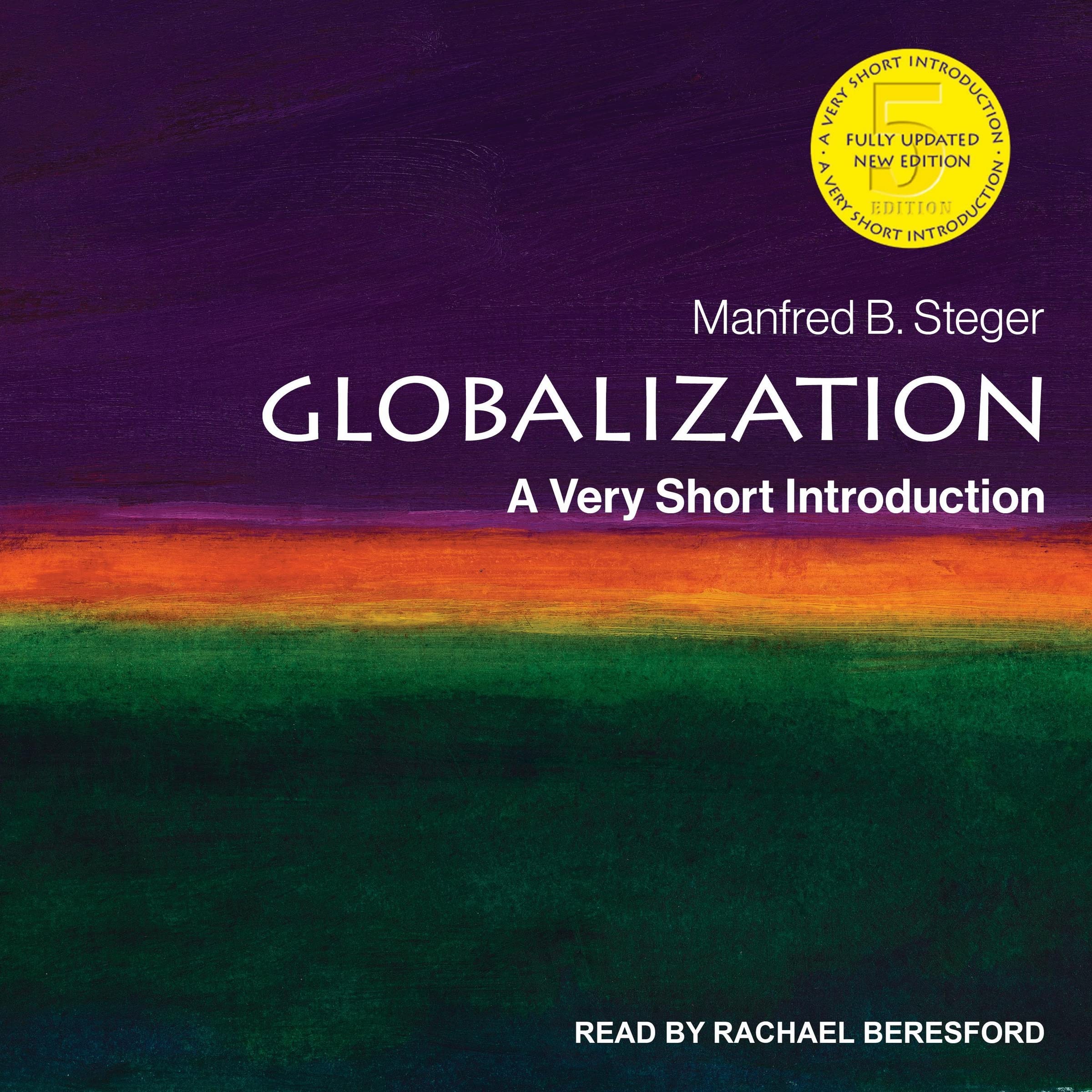 Globalization: A Very Short Introduction, 5th Edition by Manfred B ...