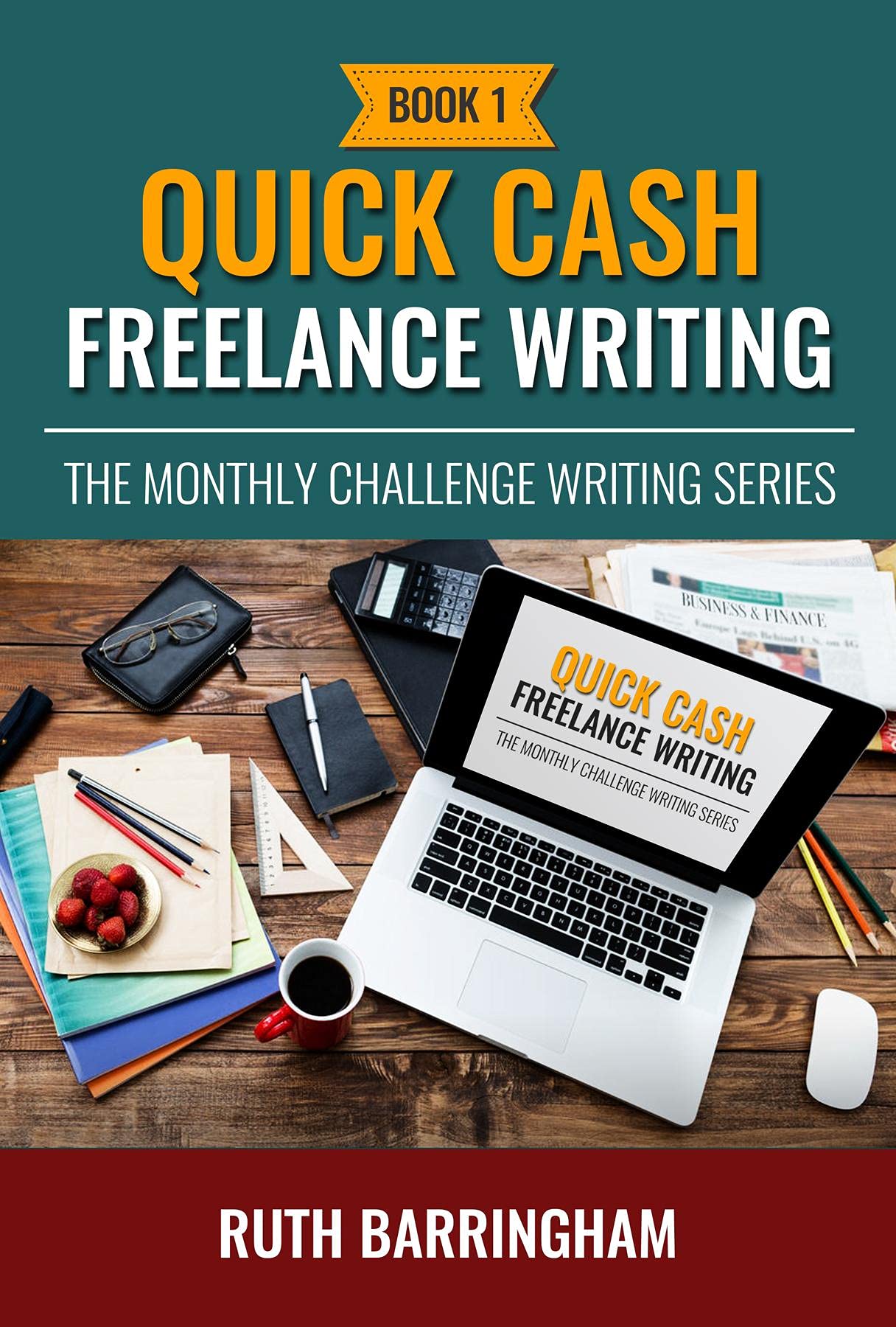 Quick Cash Freelance Writing by Ruth Barringham | Goodreads