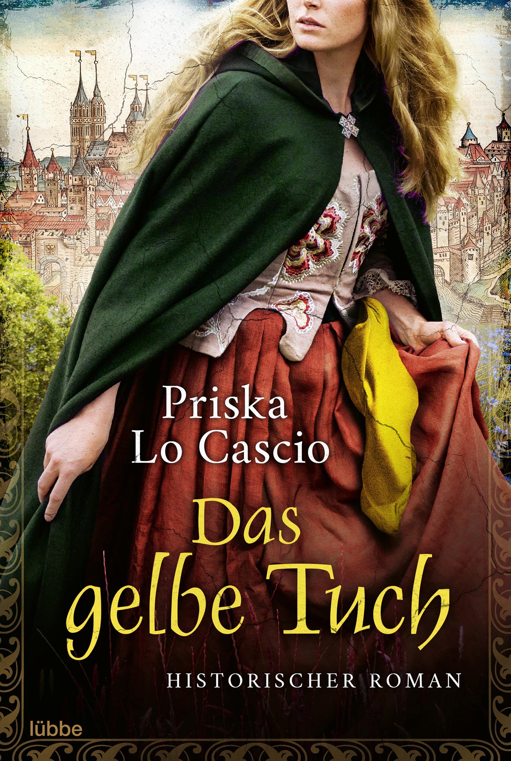 Das gelbe Tuch: Historischer Roman by Priska Lo Cascio | Goodreads