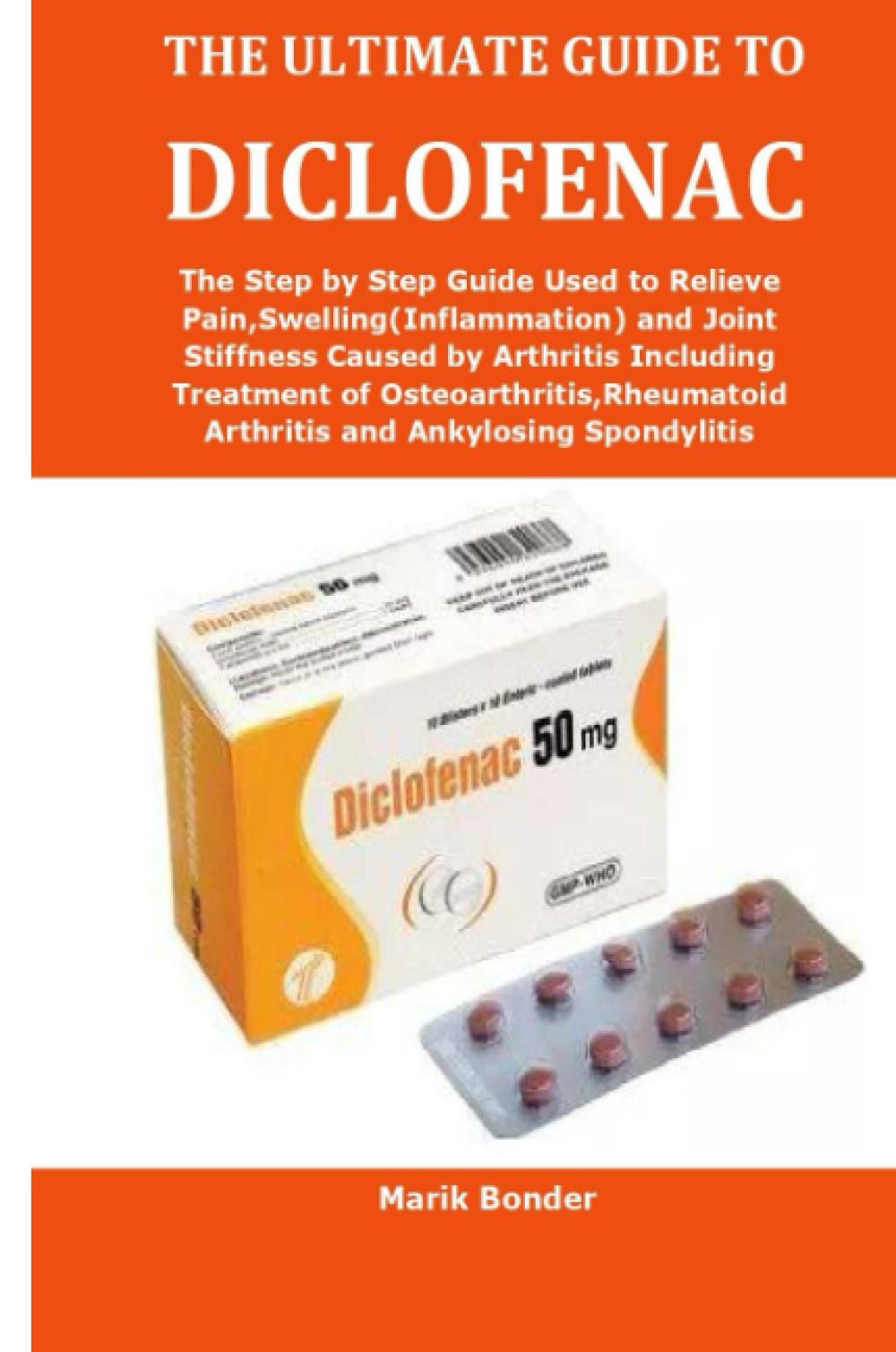 THE ULTIMATE GUIDE TO DICLOFENAC by Marik Bonder | Goodreads