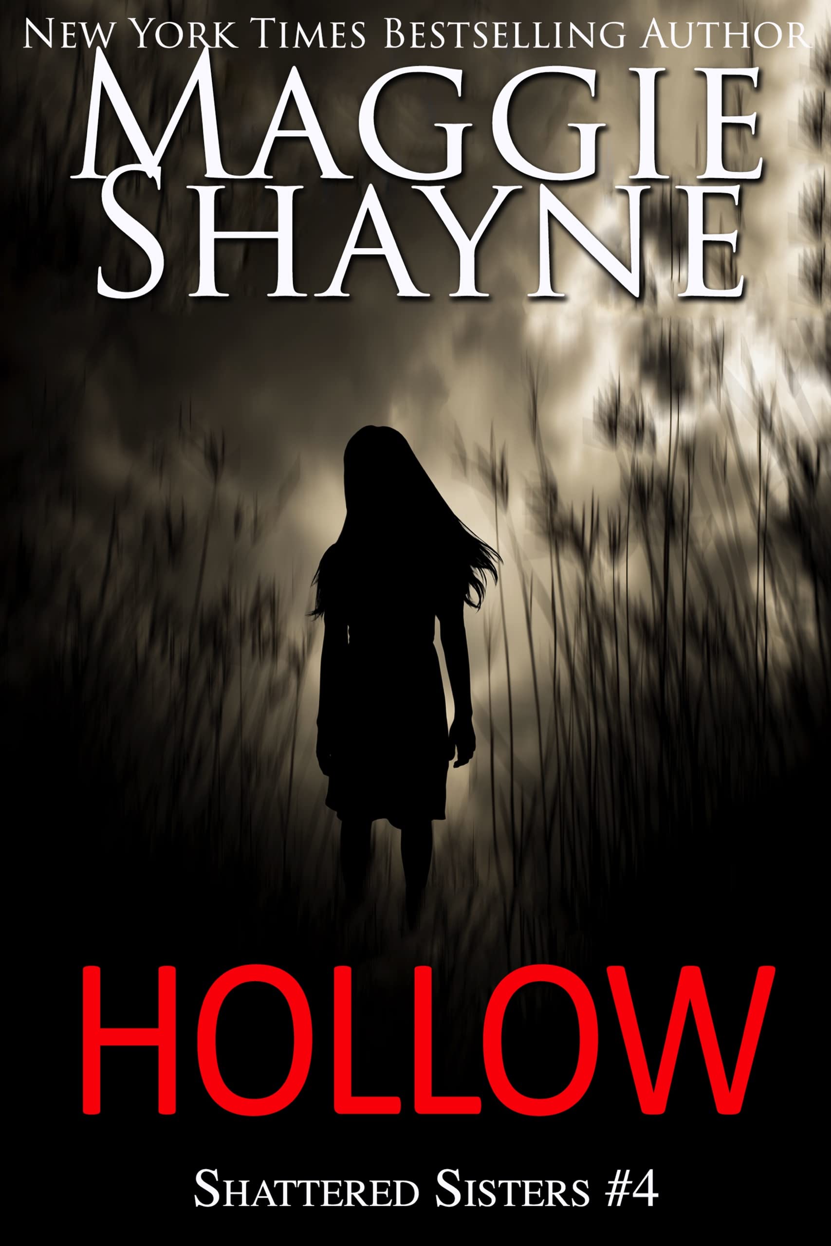 Hollow (Shattered Sisters Book 4) by Maggie Shayne | Goodreads
