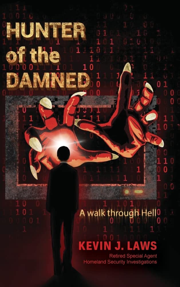Hunter of the Damned: A walk through Hell by Kevin J. Laws | Goodreads
