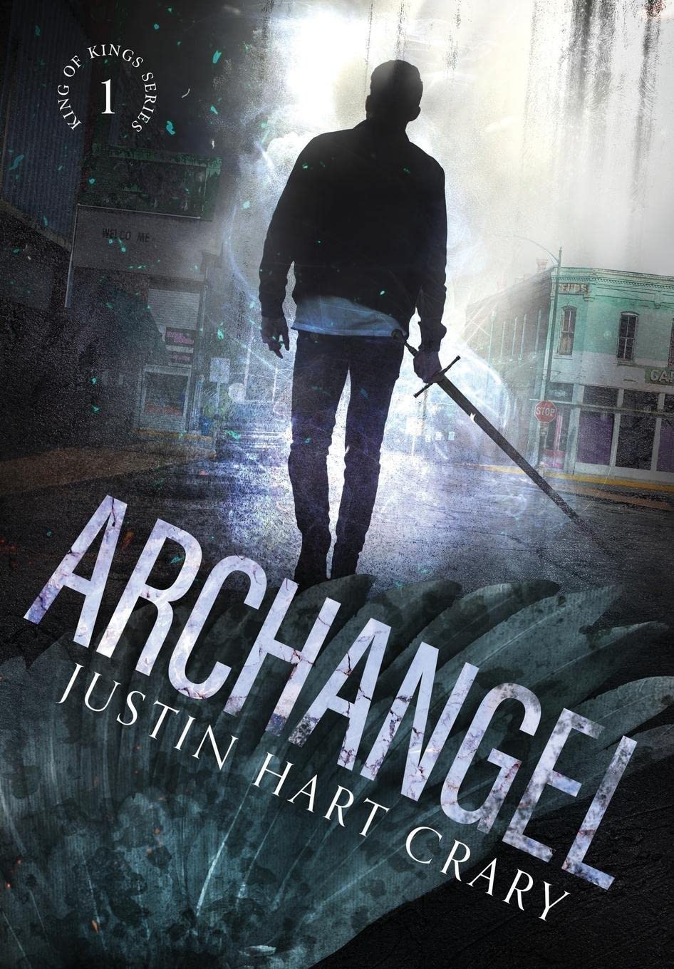 Archangel (King of Kings) by Justin Hart Crary | Goodreads