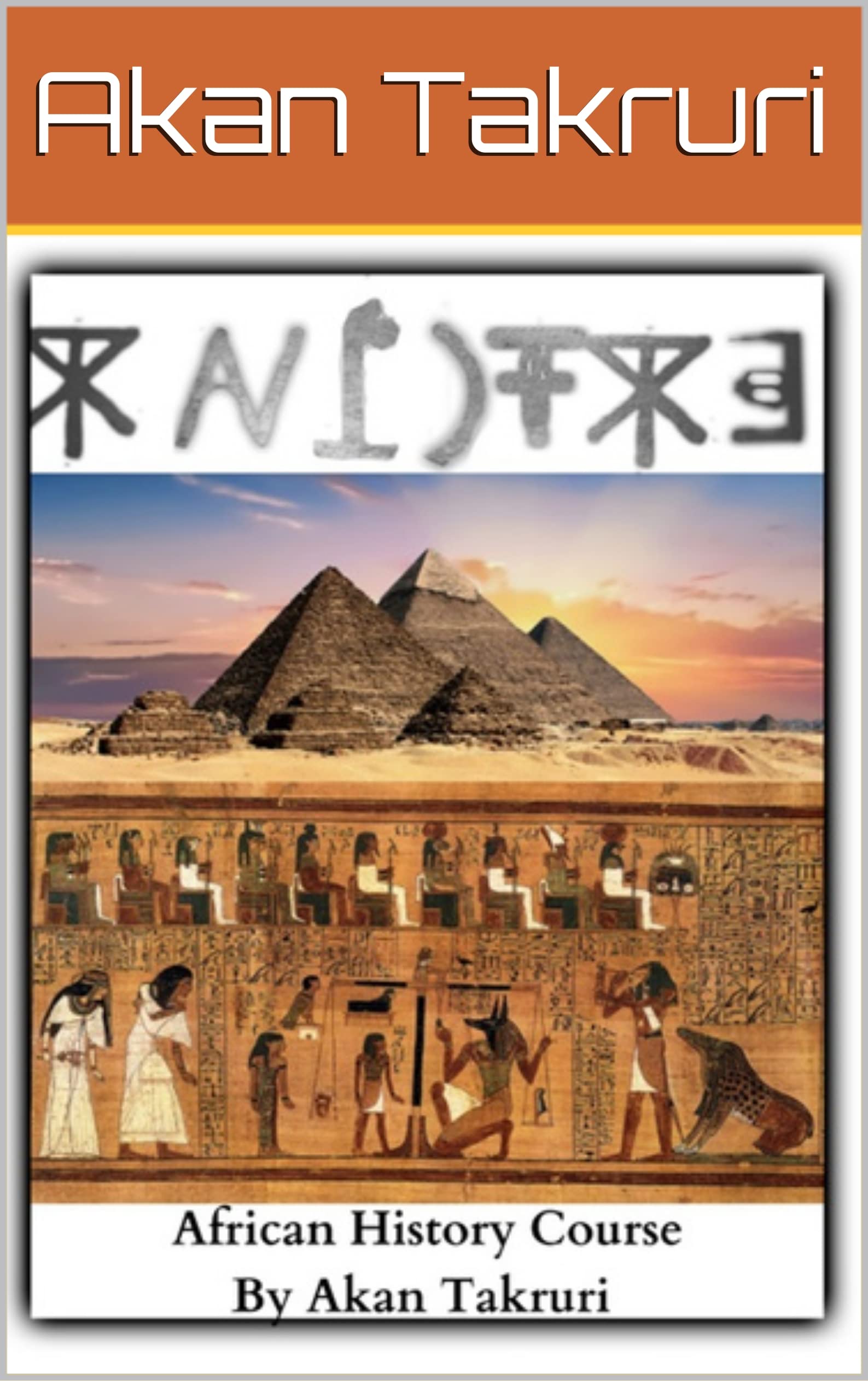 African History Course By Akan Takruri by Akan Takruri | Goodreads