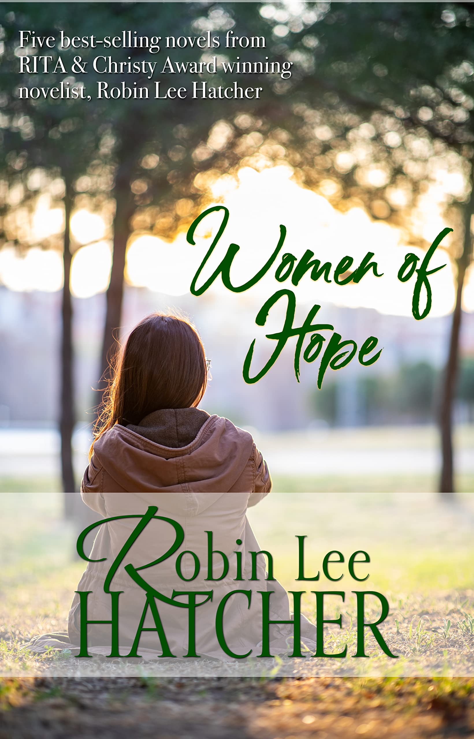 Women of Hope: Five Novel Collection by Robin Lee Hatcher | Goodreads
