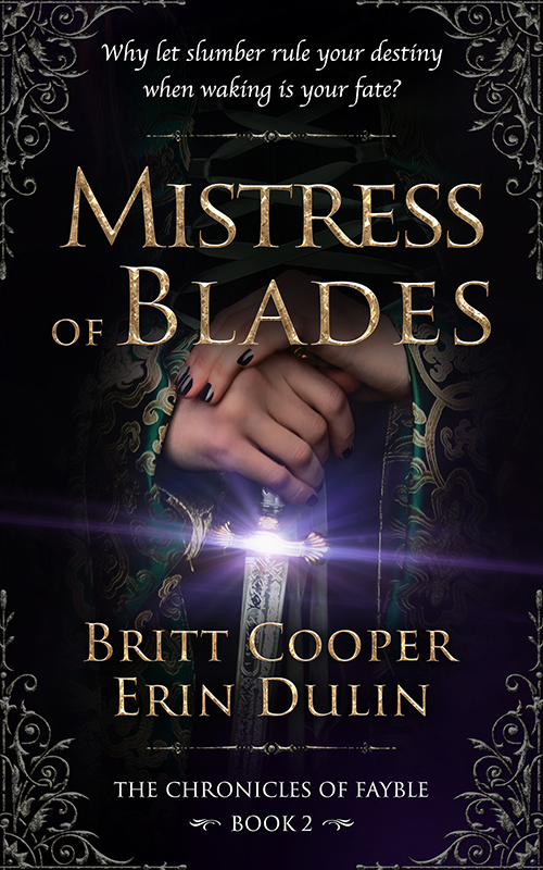 Mistress of Blades (The Chronicles of Fayble, #2) by Britt Cooper | Goodreads