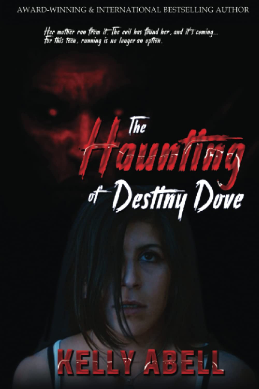The Haunting of Destiny Dove by Kelly Abell | Goodreads