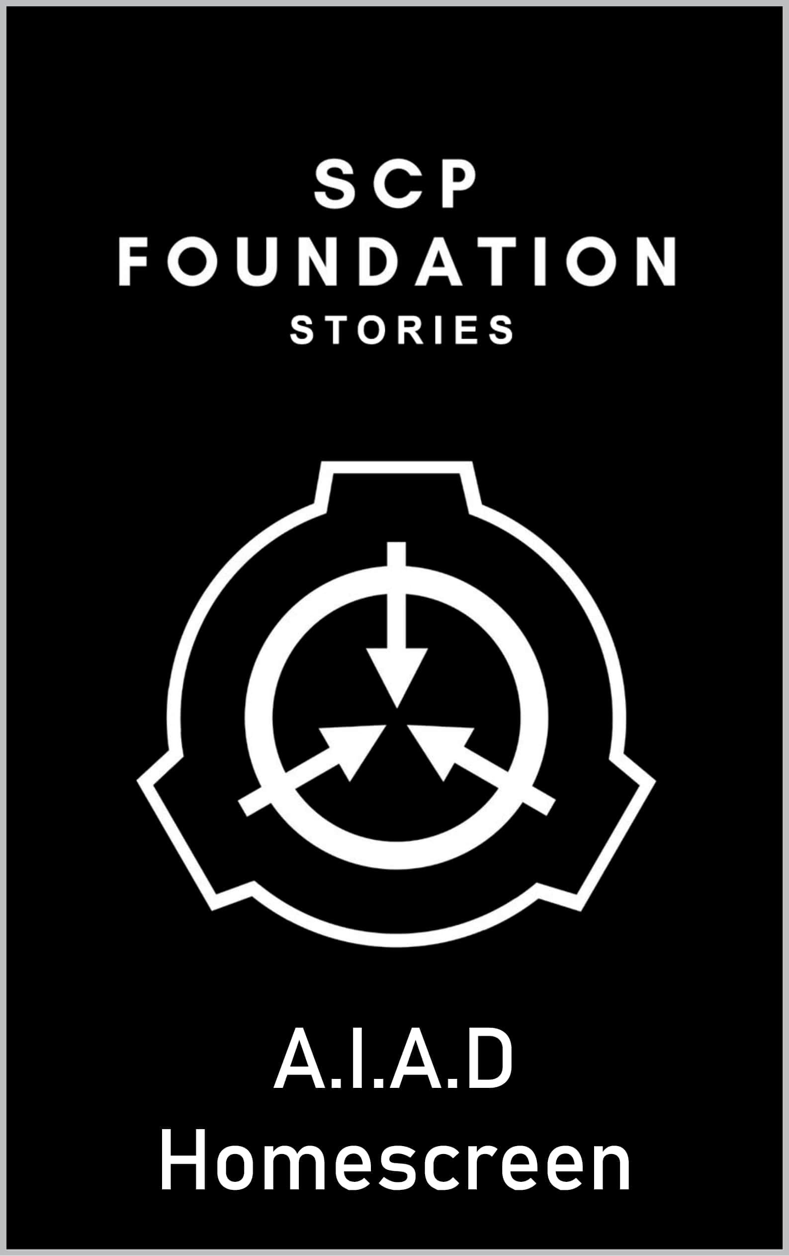 SCP Foundation - AIAD Homescreen by SCP Foundation | Goodreads