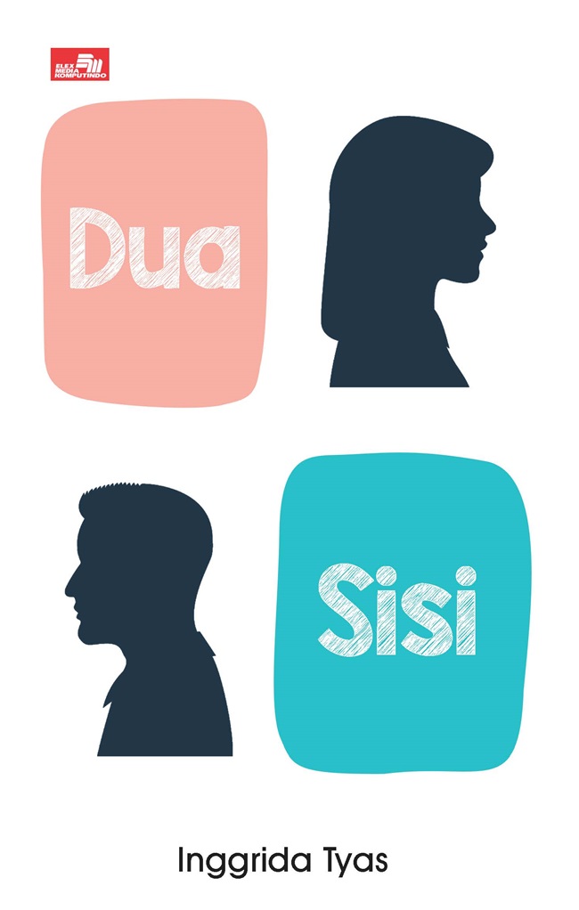 Dua Sisi by Inggrida Tyas | Goodreads