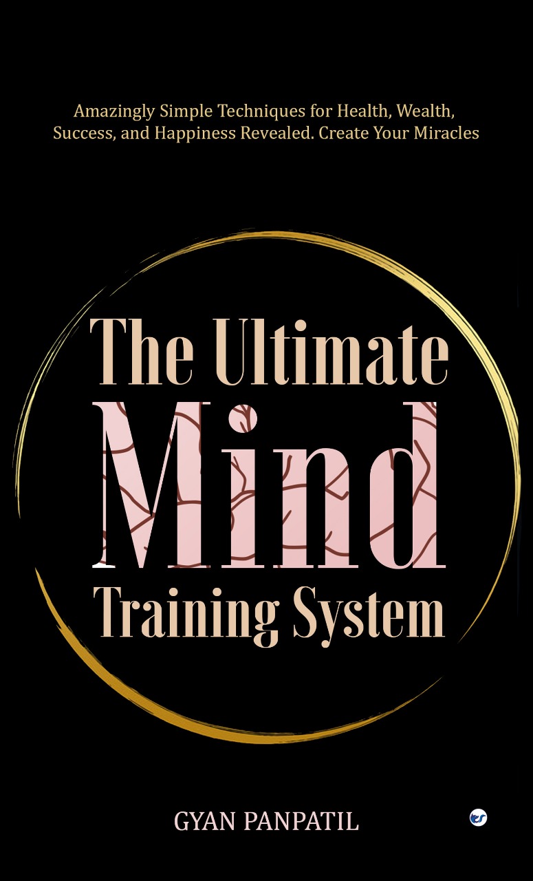 The Ultimate Mind Training System by Gyan Panpatil | Goodreads