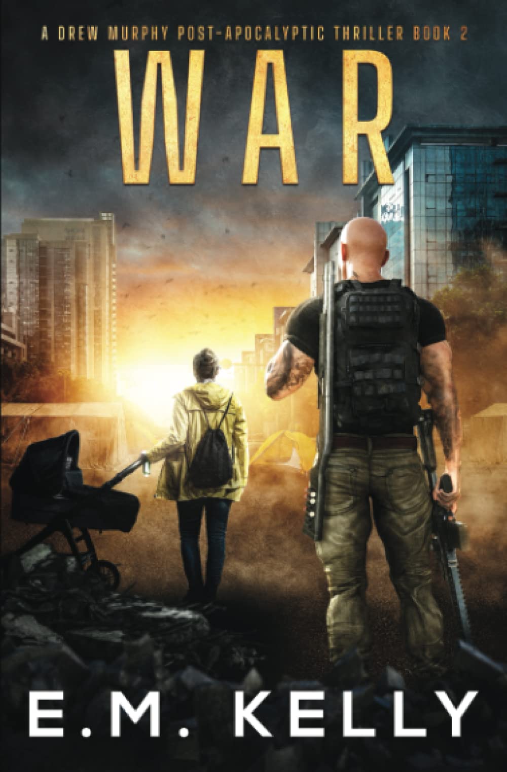 War: A Drew Murphy Novel (A Journey Through Hell) by E.M. Kelly | Goodreads