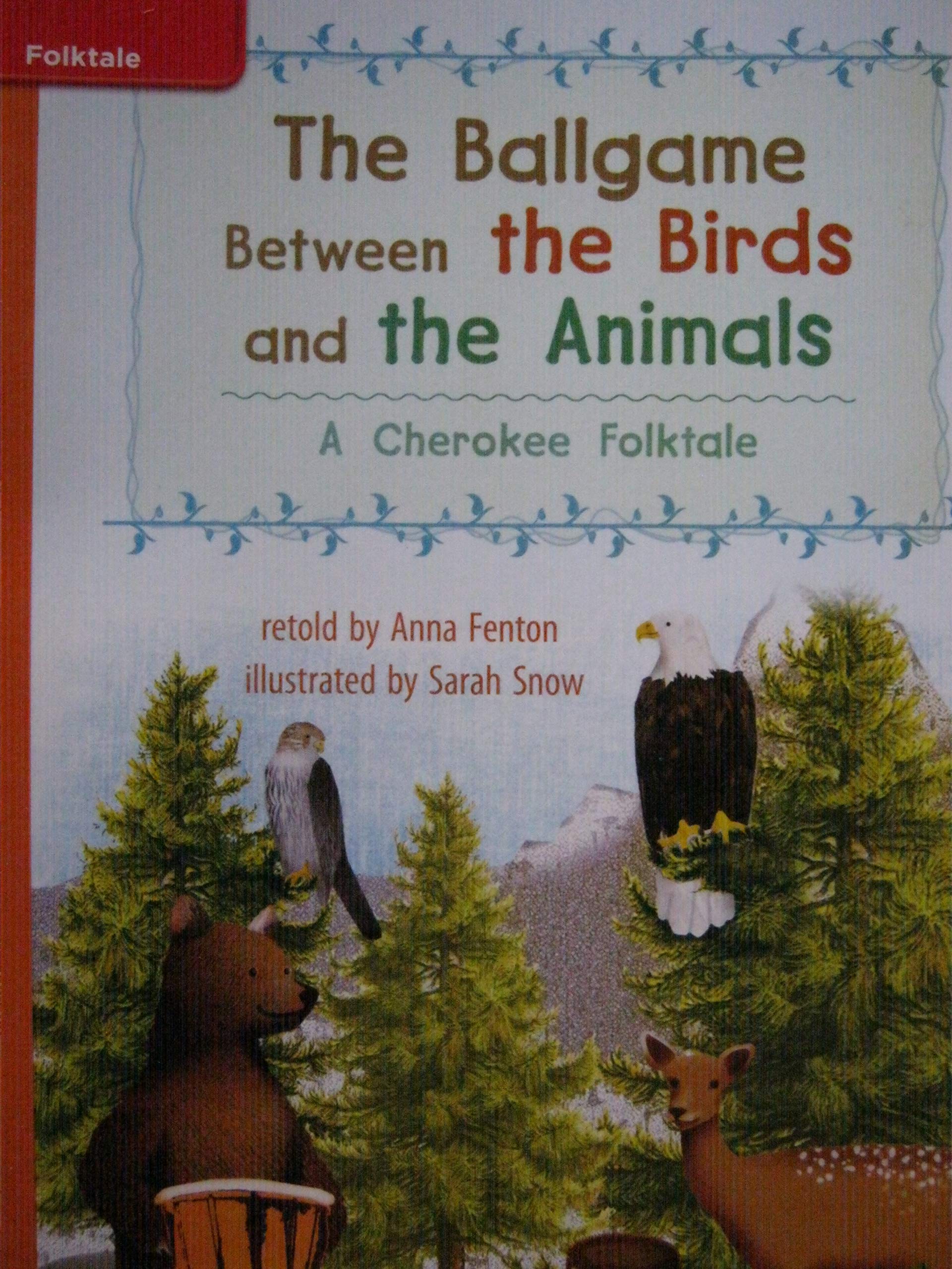 The Ballgame Between the Birds and the Animals: A Cherokee Folktale ...