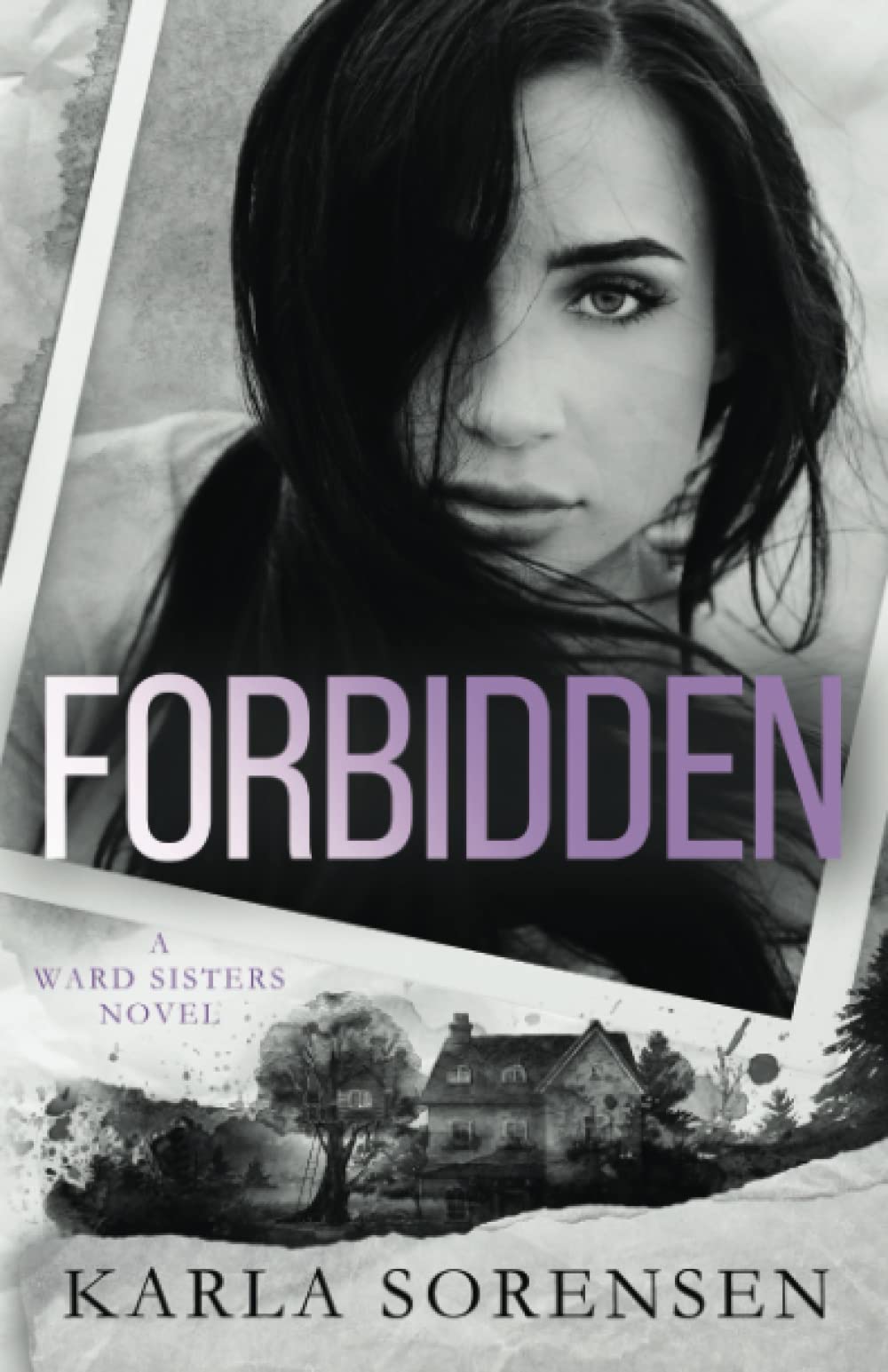 Forbidden (Wards Sisters #4) by Karla Sorensen | Goodreads