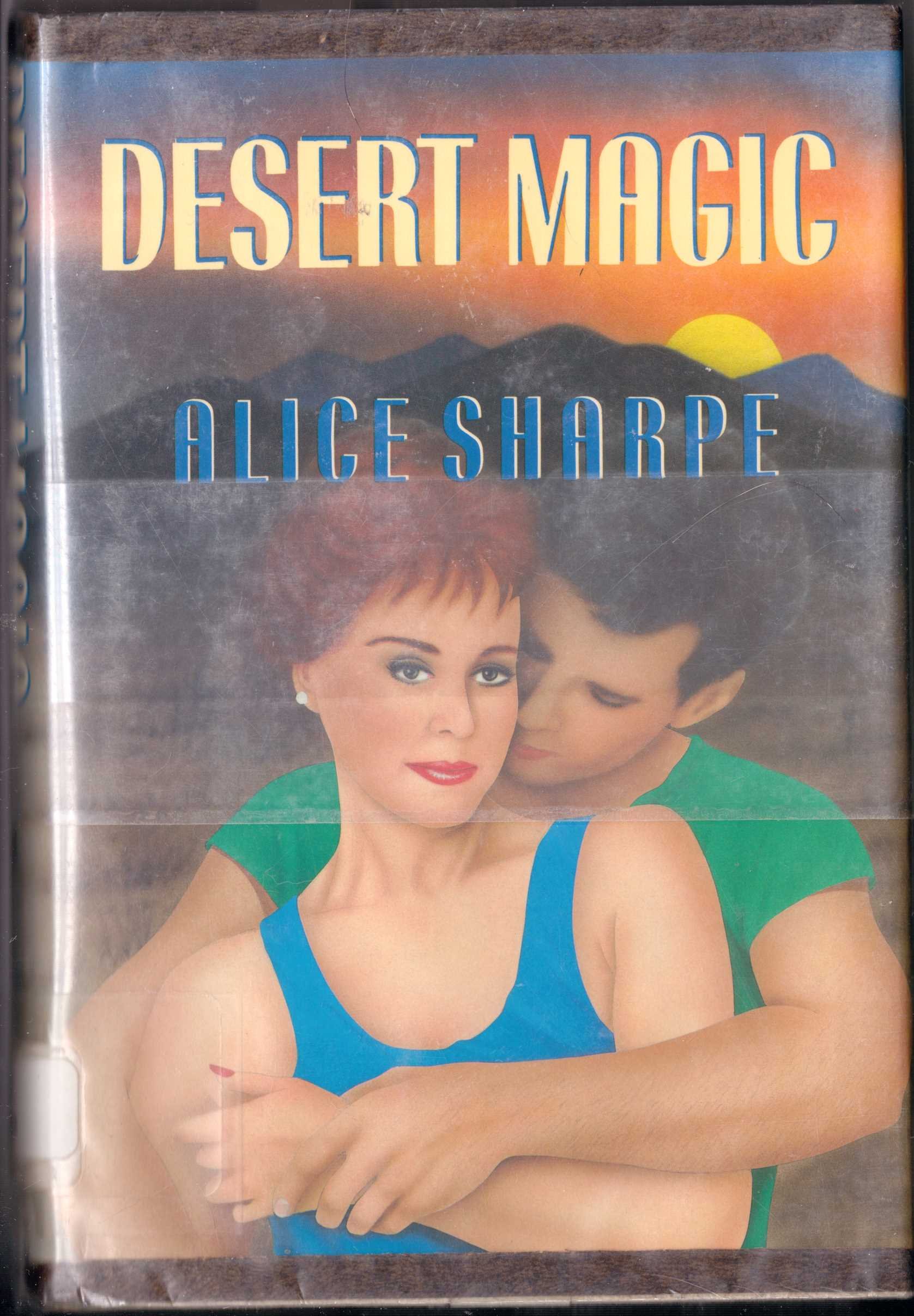 Desert Magic (Avalon Romances) by Alice Sharpe | Goodreads