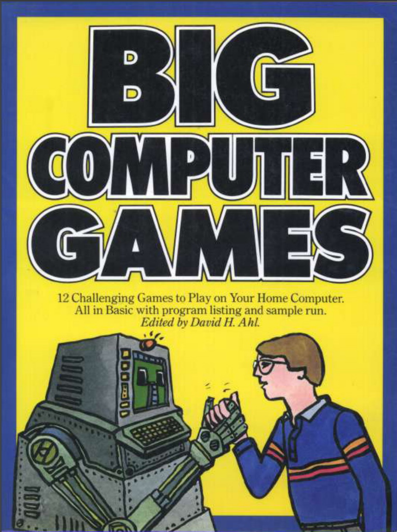 Big Computer Games by David H. Ahl | Goodreads
