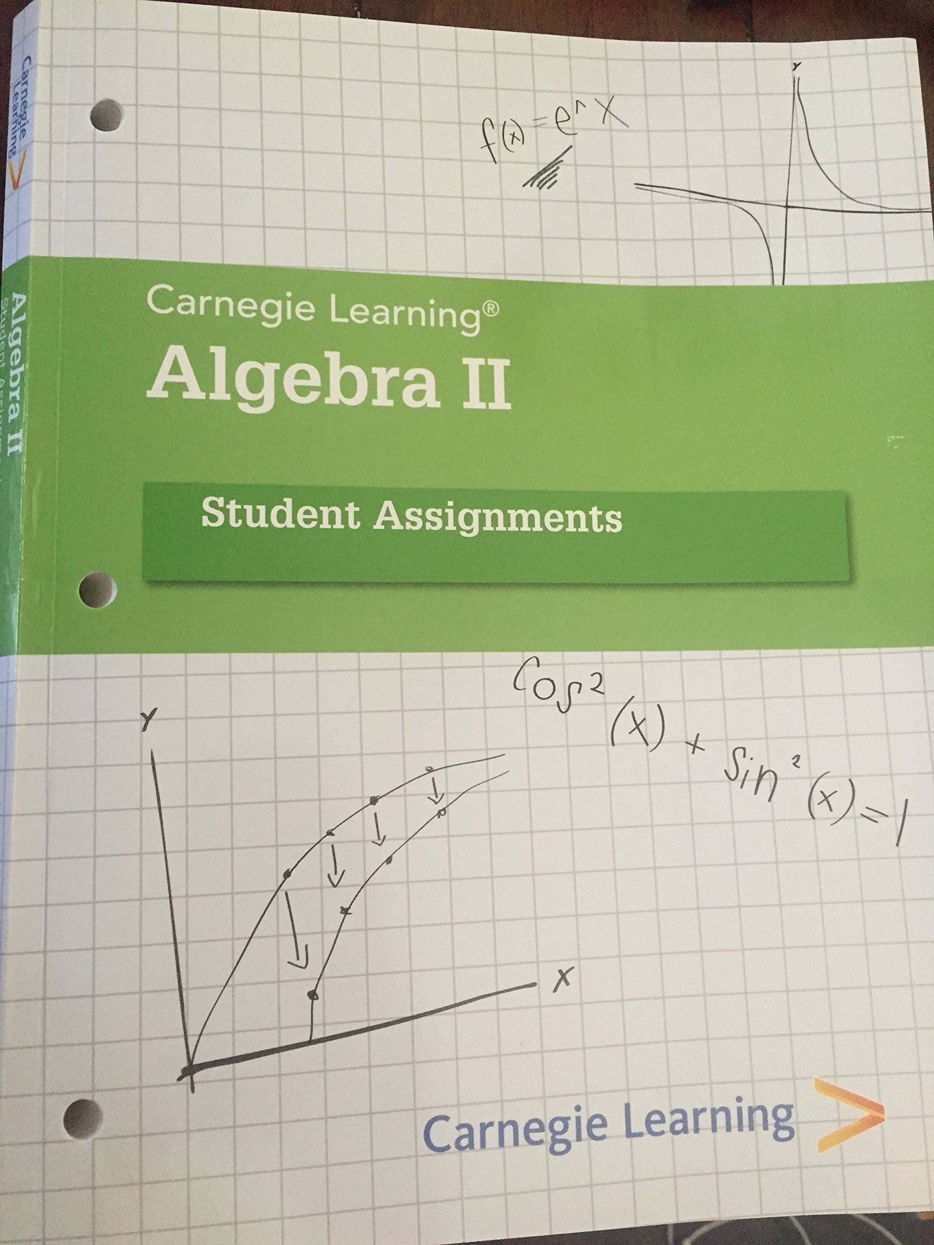 Carnegie Learning Algebra II Student Assignments by Sandy Bartle ...