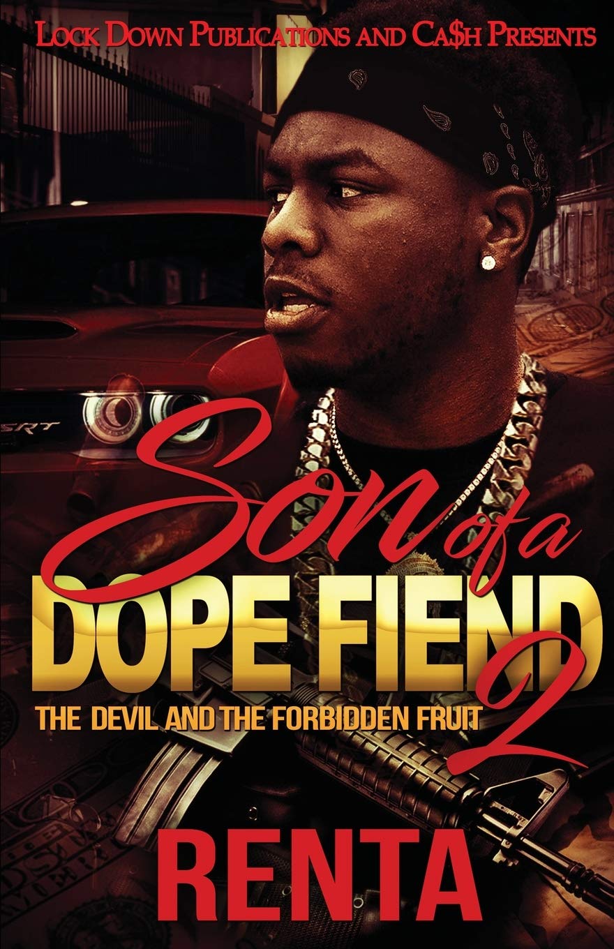 Son of a Dope Fiend 2 by Renta | Goodreads