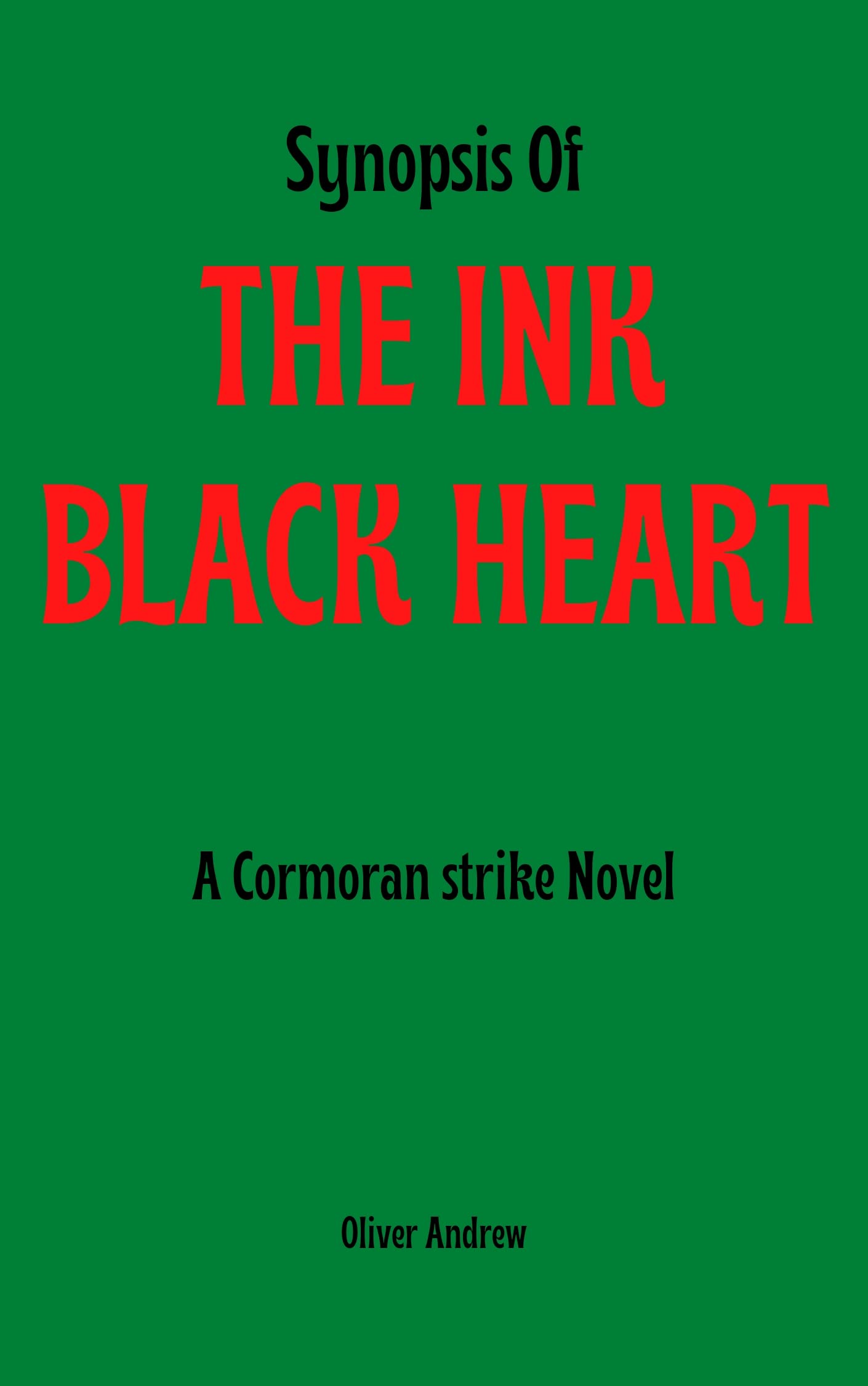 Synopsis Of The Ink Black Heart by Oliver Andrew | Goodreads