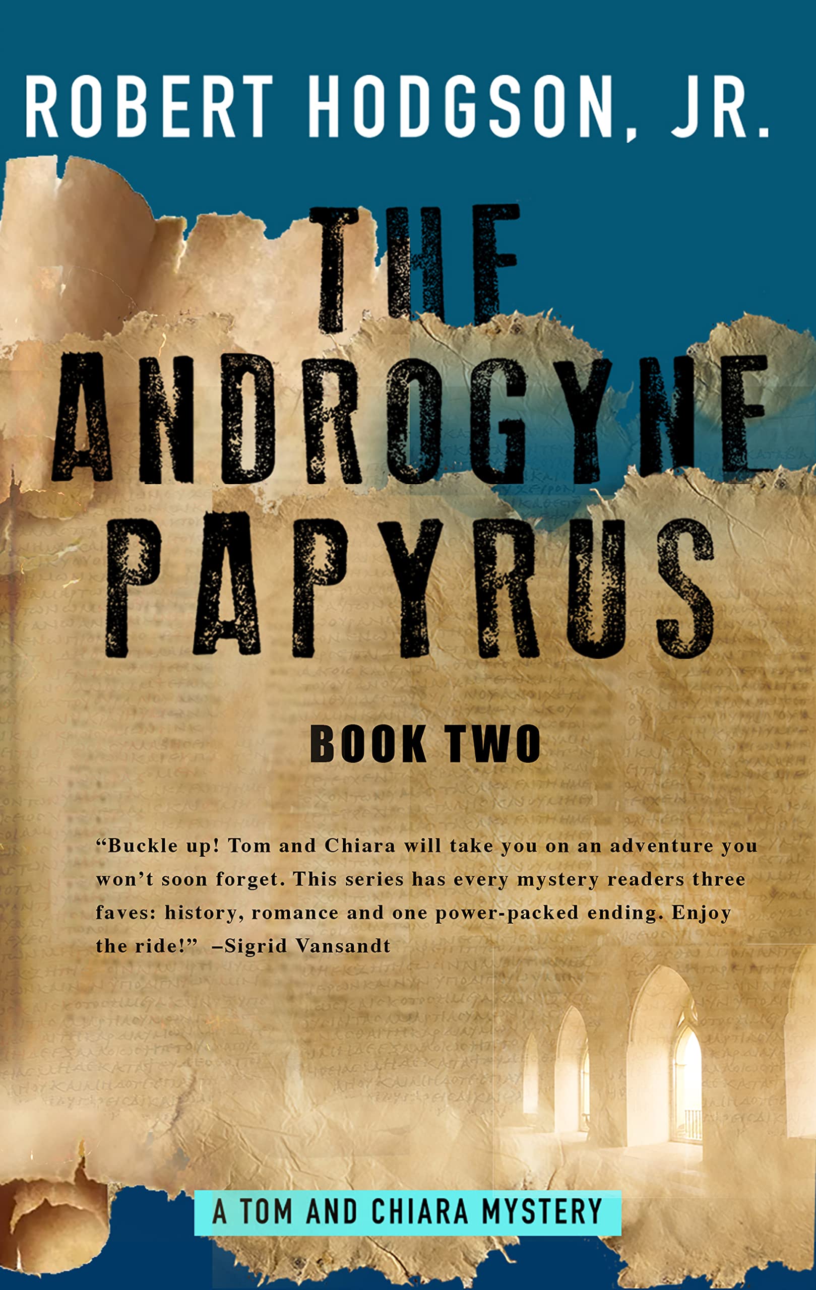The Androgyne Papyrus: Book Two by Robert Hodgson Jr. | Goodreads