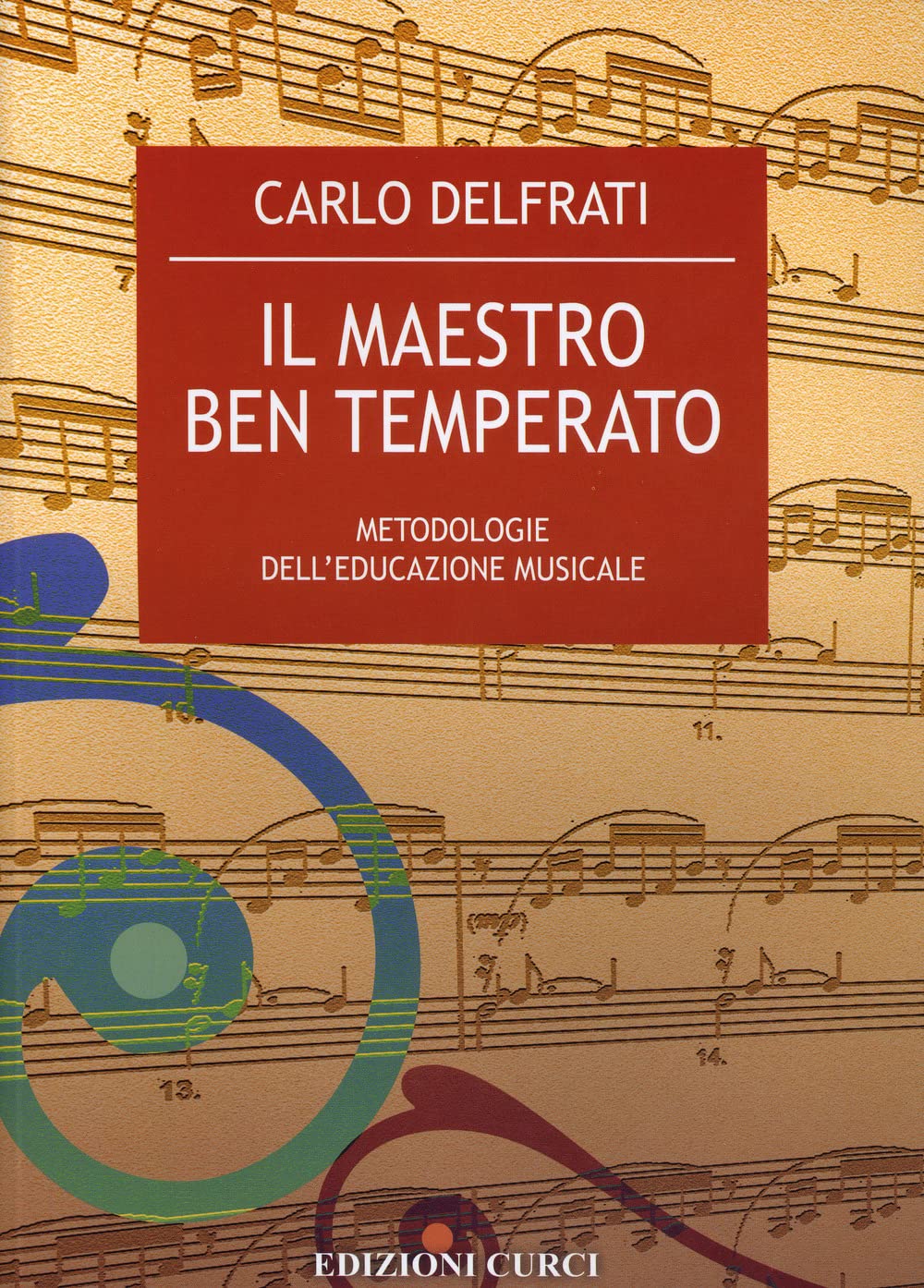 Il maestro ben temperato by Carlo Delfrati | Goodreads
