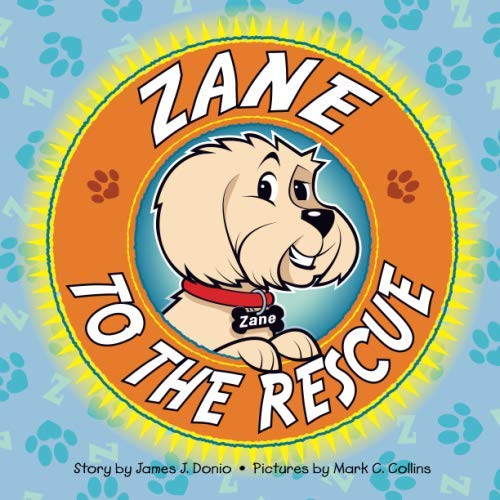 Zane To The Rescue by Mr James J Donio | Goodreads