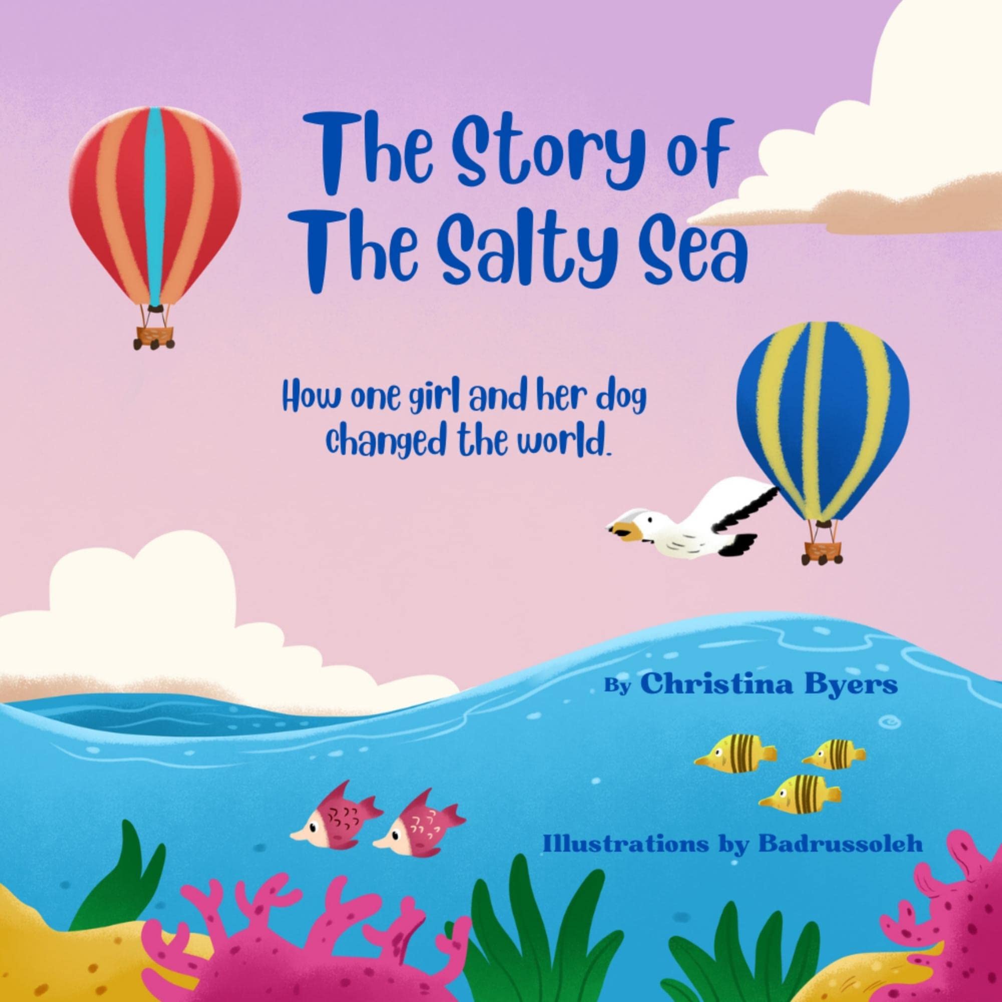 The Story of the Salty Sea by Christina Byers | Goodreads