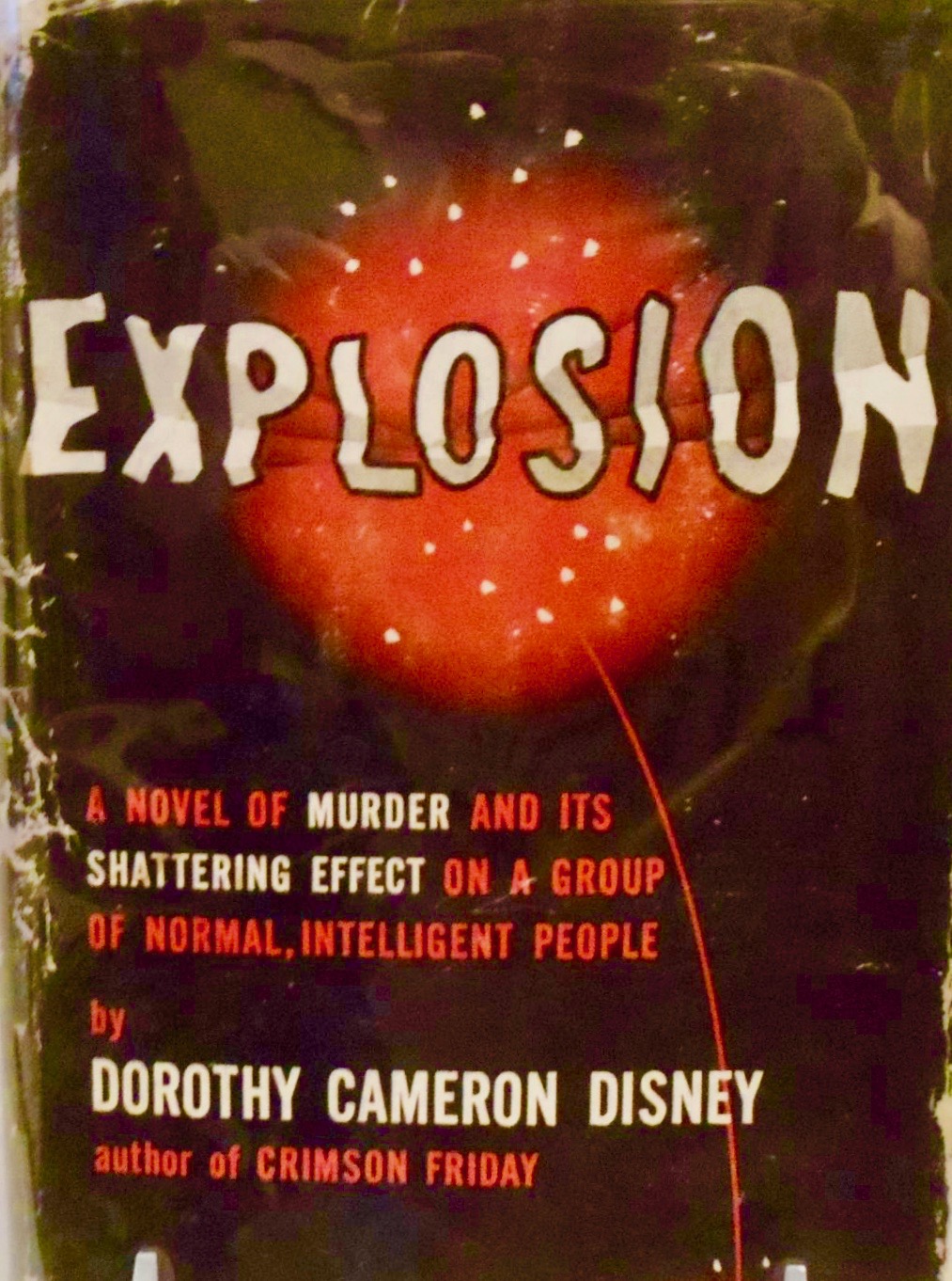 Explosion: A novel of murder and its shattering effect on a group of ...