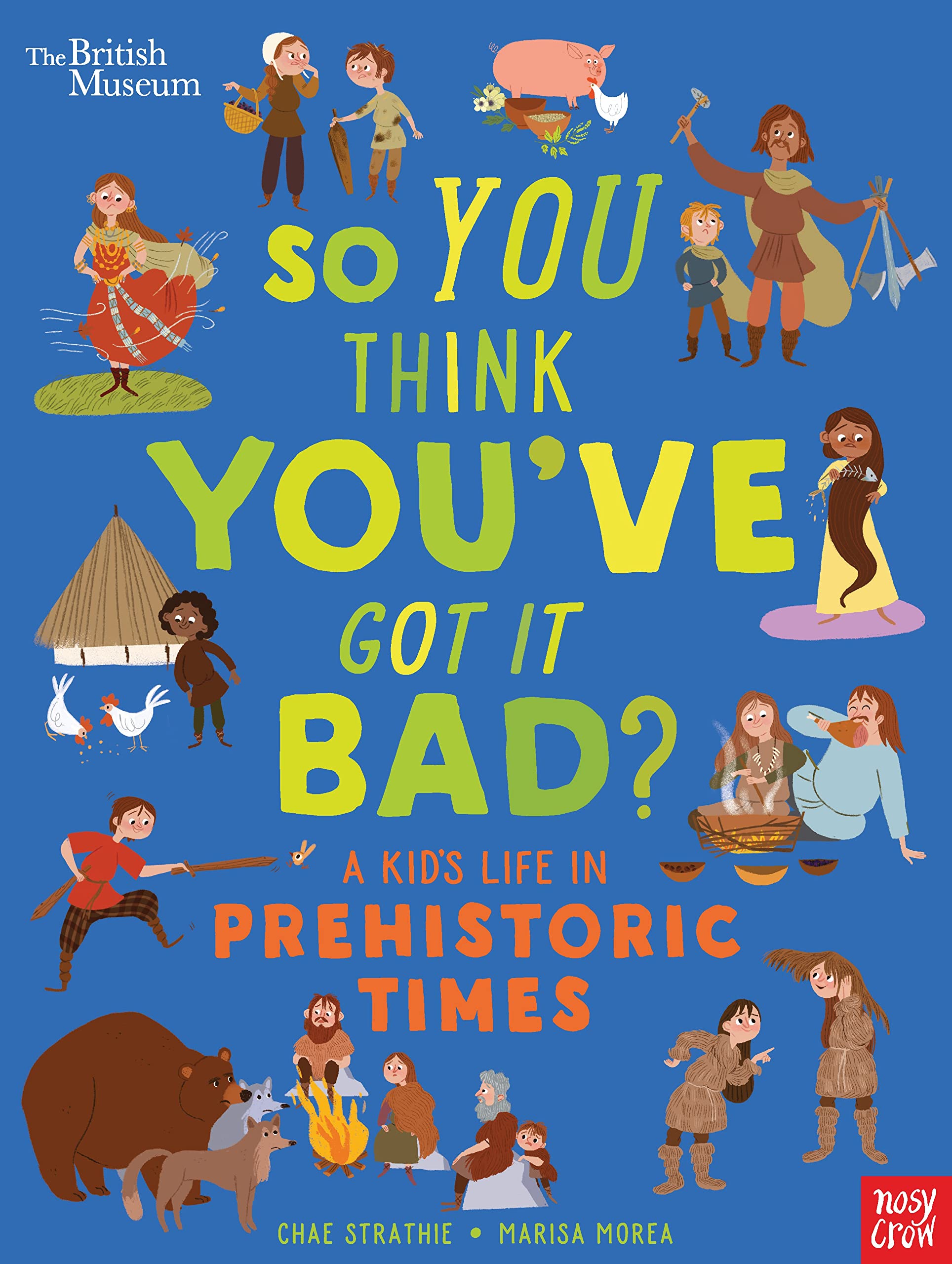 British Museum: So You Think You've Got It Bad? A Kid's Life in ...