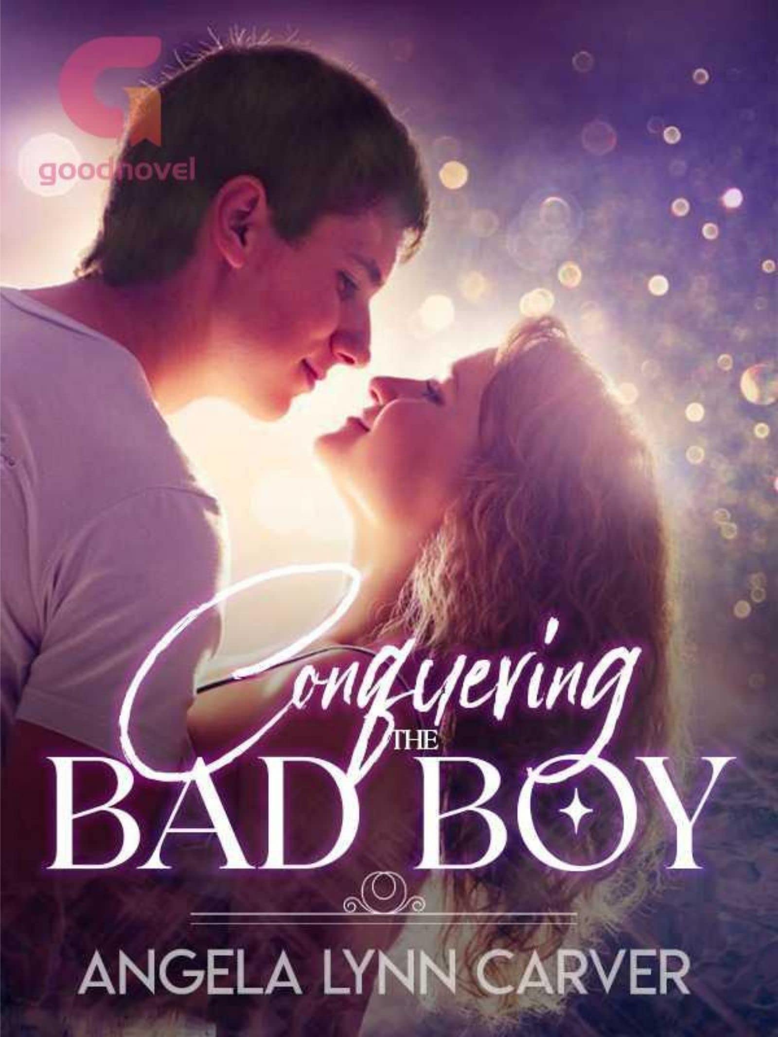 Conquering the Bad Boy: Book 1 by Angela Lynn Carver | Goodreads