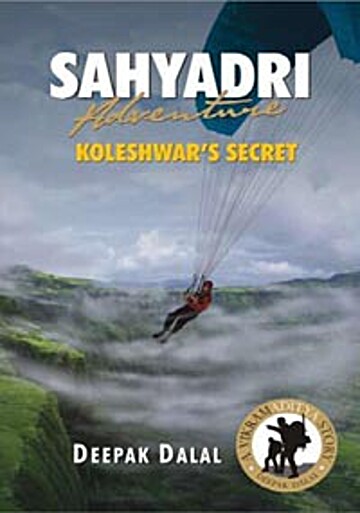 Sahyadri Adventure: Koleshwar's Secret by Deepak Dalal | Goodreads