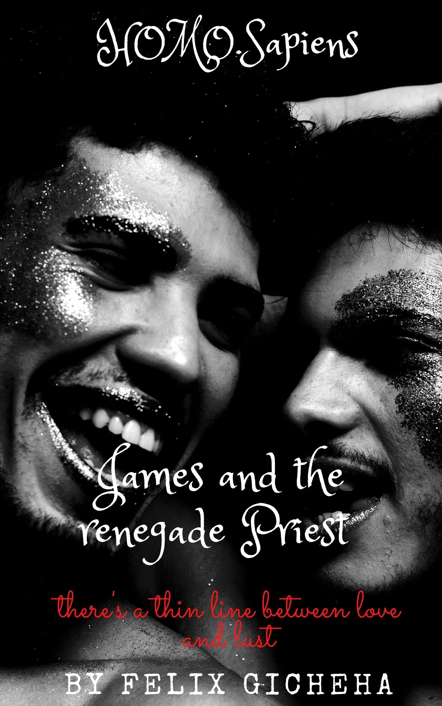 HOMO.SAPIENS JAMES AND THE RENEGADE PRIEST: There's a thin line between ...
