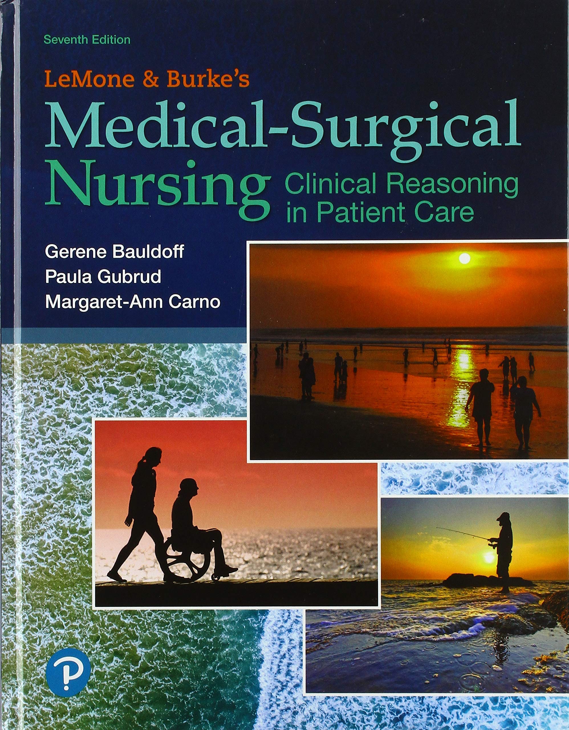 LeMone and Burke's Medical-Surgical Nursing: Clinical Reasoning in ...