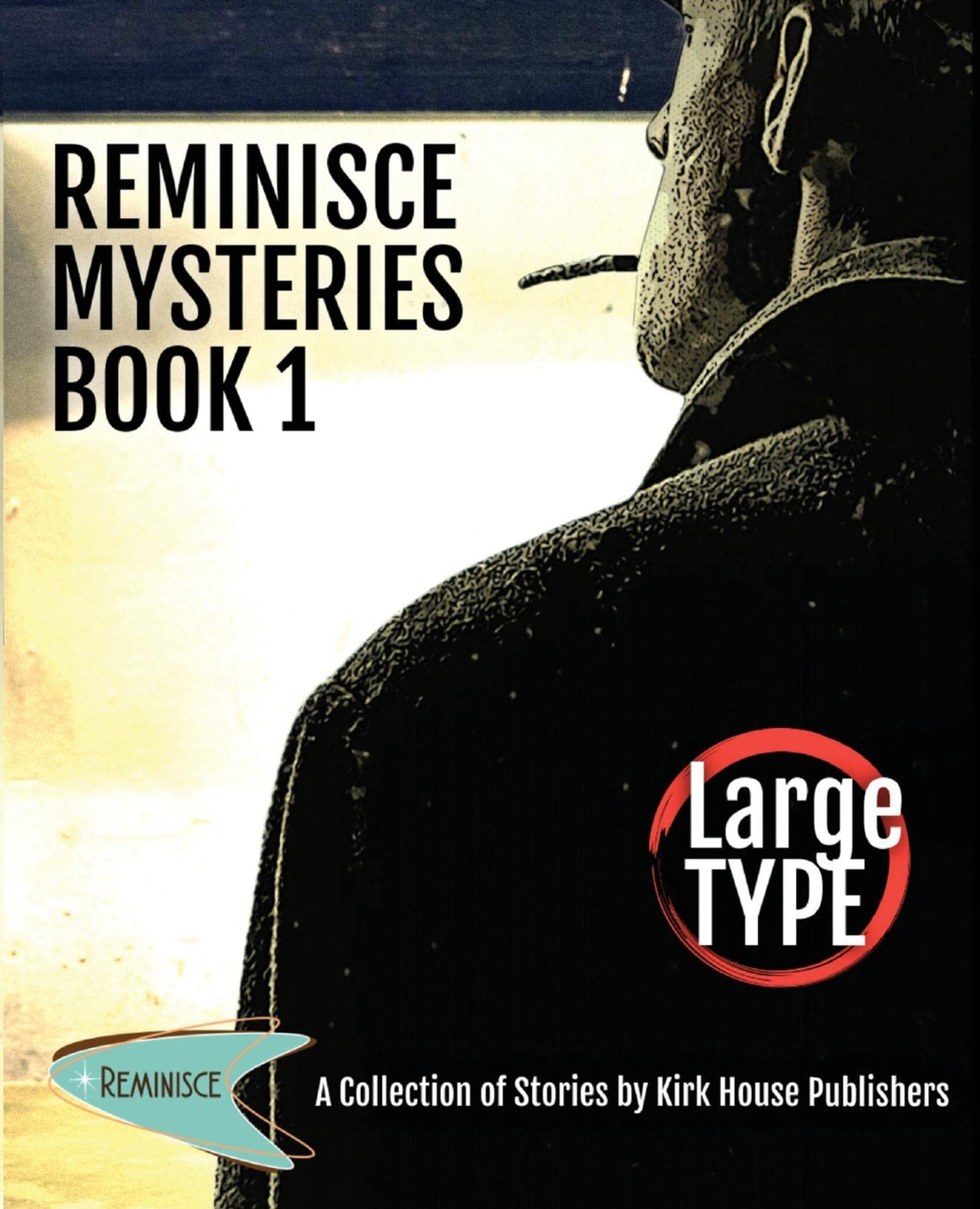 Reminisce Mysteries - Book 1 by Kirk House Publishers | Goodreads