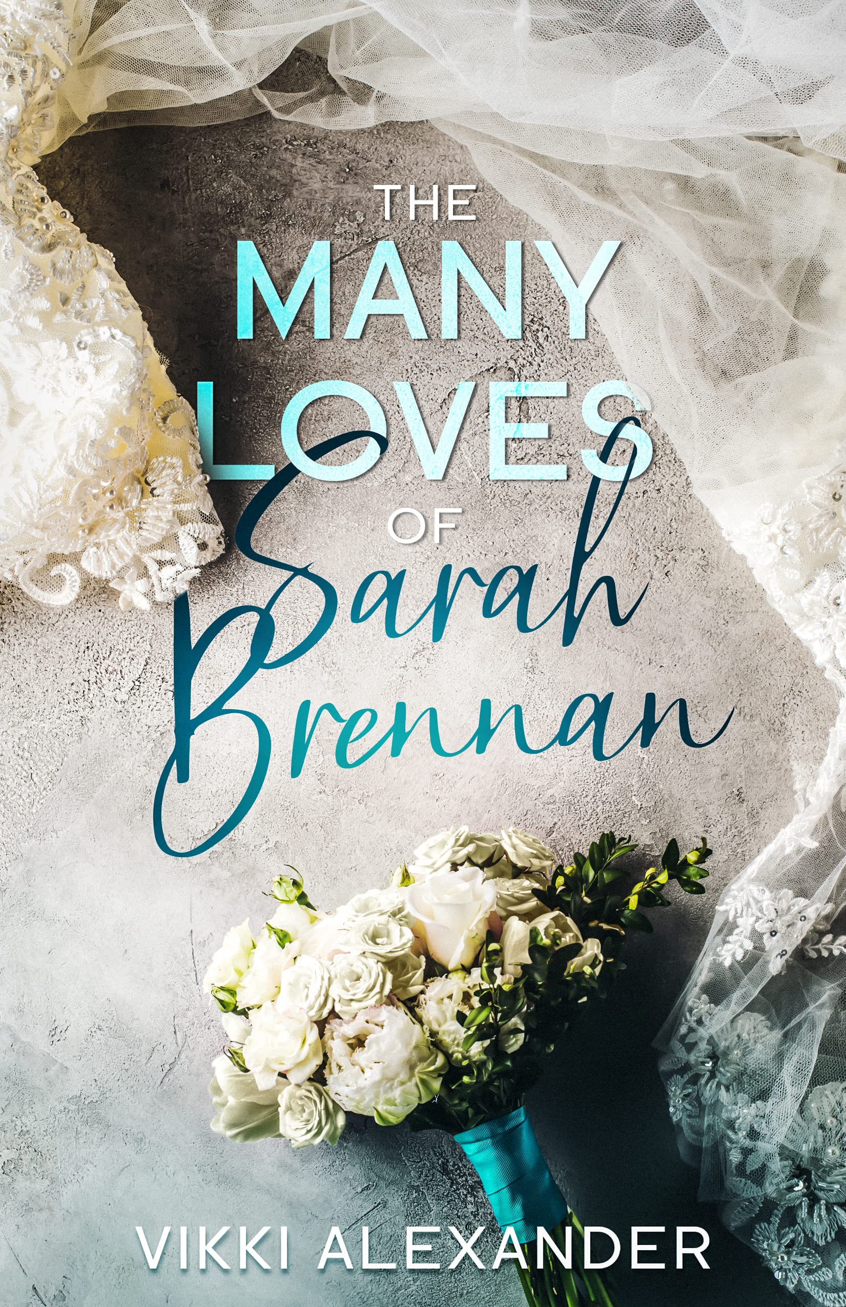The Many Loves of Sarah Brennan by Vikki Alexander | Goodreads